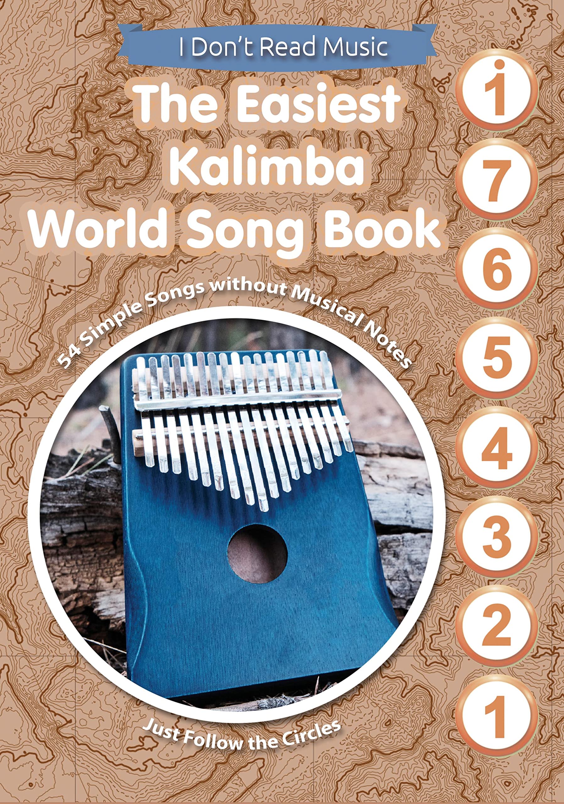 The Easiest Kalimba World Song Book: 54 Simple Songs without Musical ...