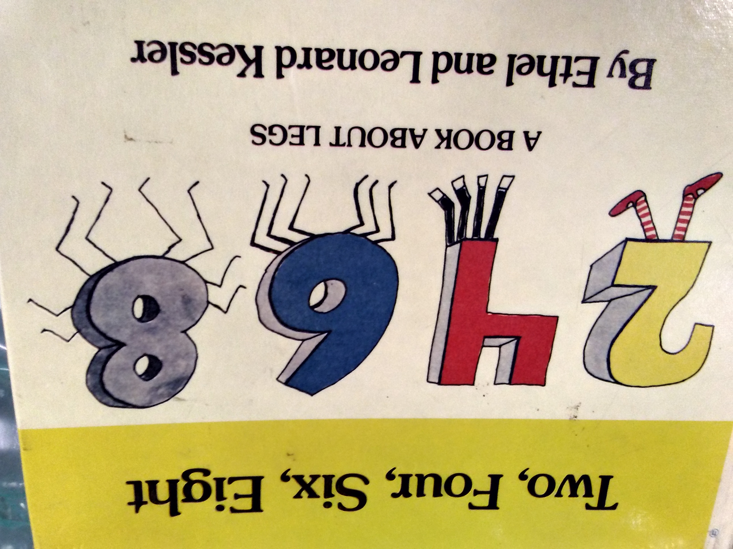 Two, Four, Six, Eight: A Book About Legs by Ethel Kessler | Goodreads