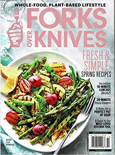 Forks Over Knives Spring 2022 by The Editors of Forks Over Knives ...