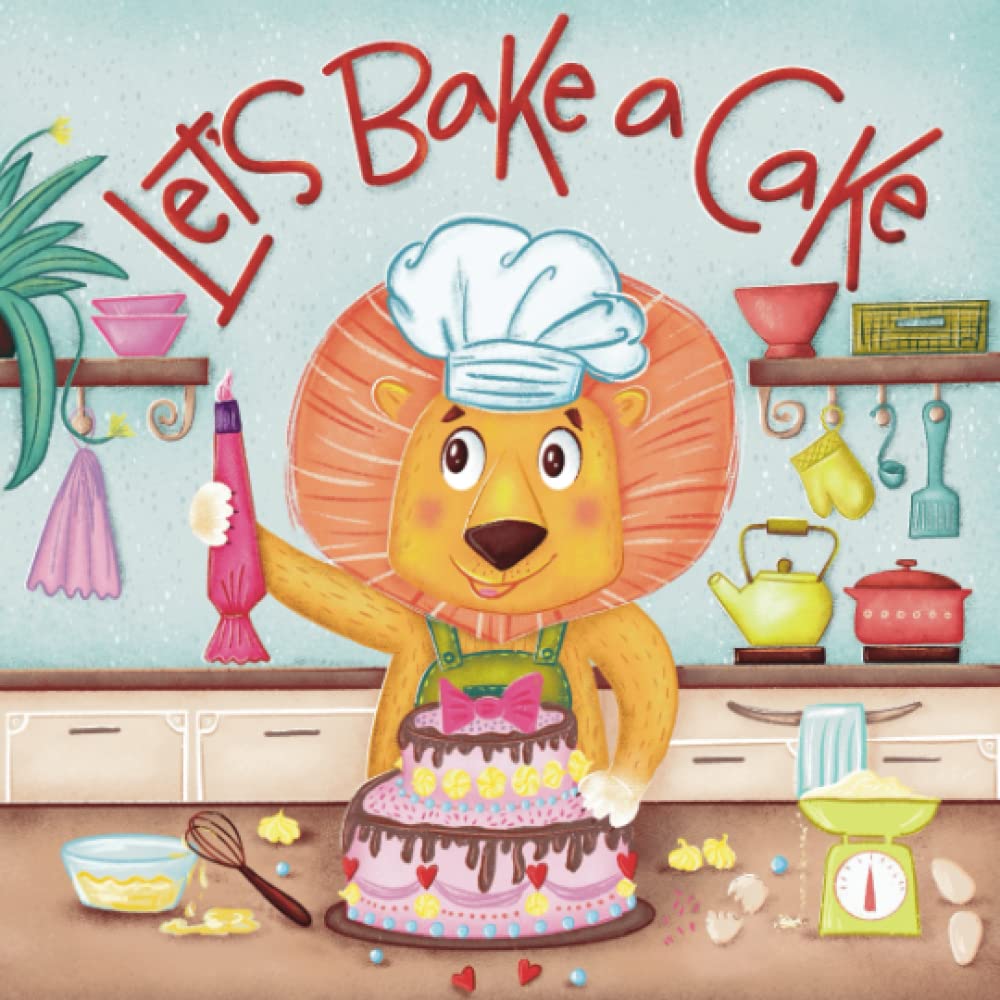 Let's Bake A Cake: All-new Children's Book by Chloe Place | Goodreads