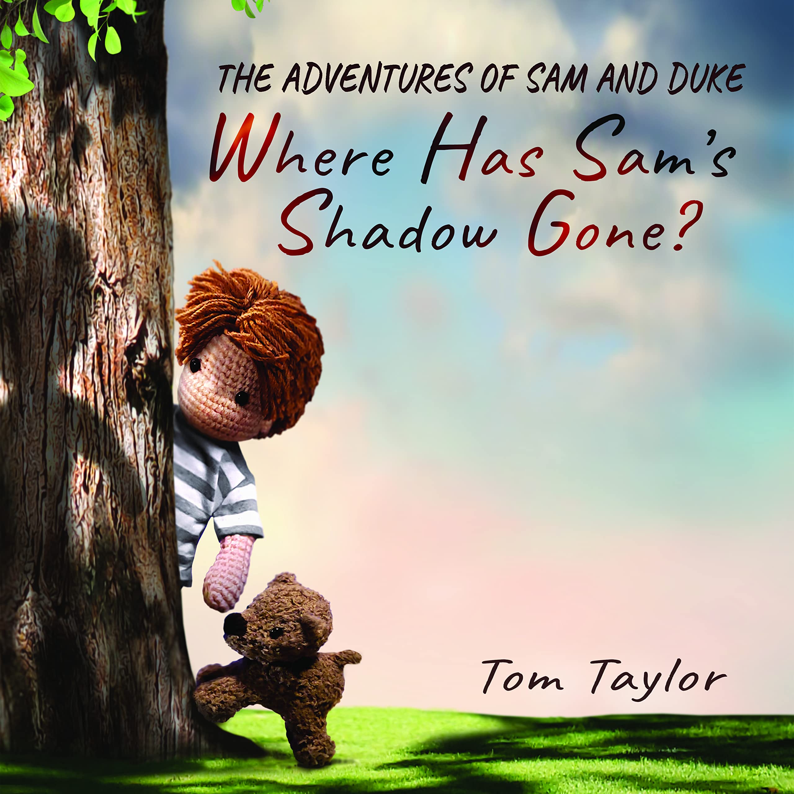 Where Has Sam's Shadow Gone?: The Adventures of Sam and Duke by Tom ...