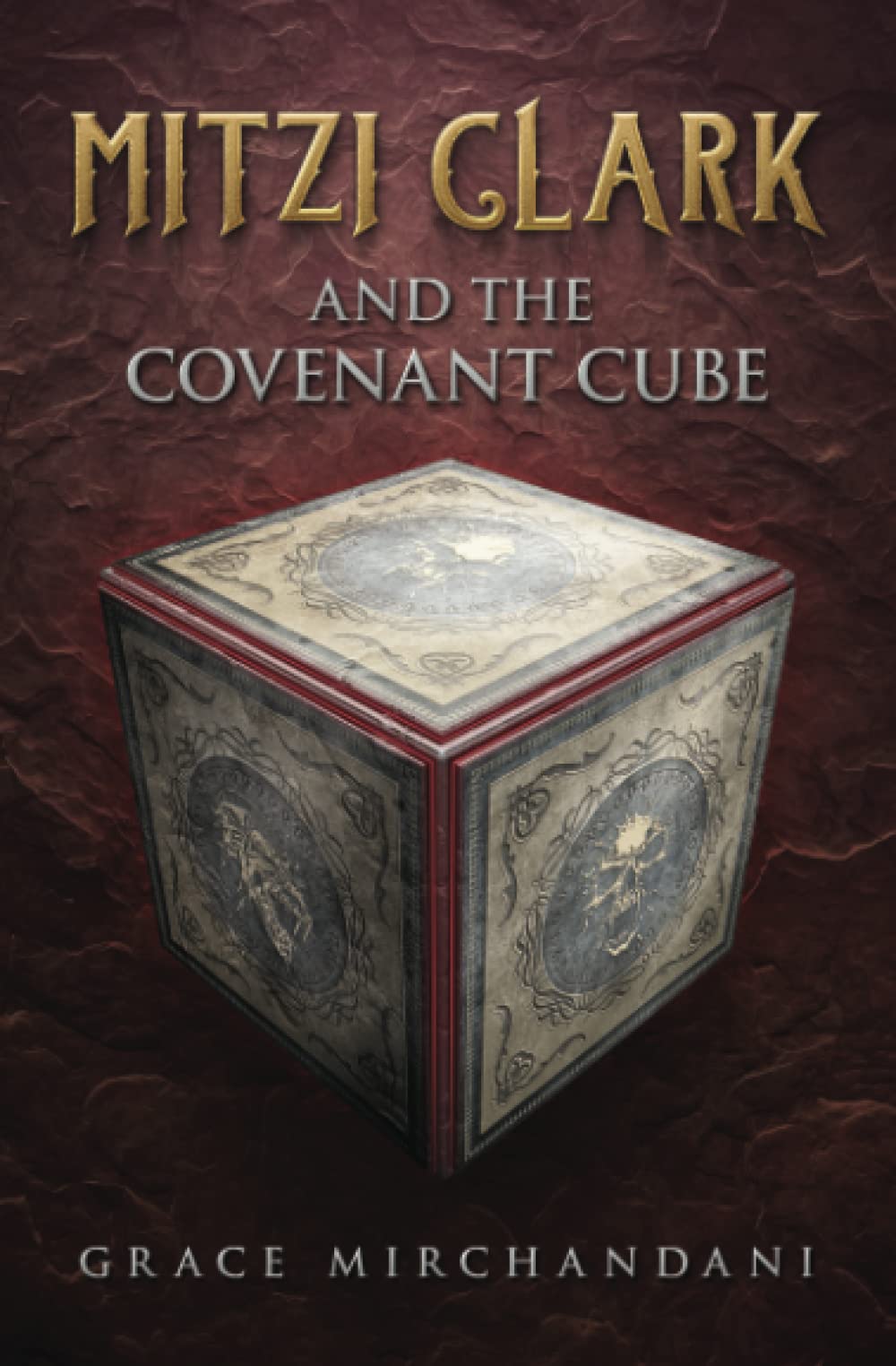 Mitzi Clark and the Covenant Cube: Book Two of the Mitzi Clark series ...