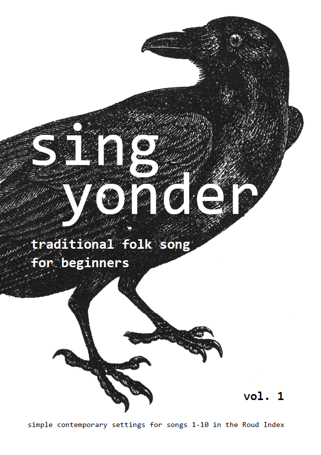 Sing Yonder: Traditional Folk Song for Beginners vol. 1: Simple ...