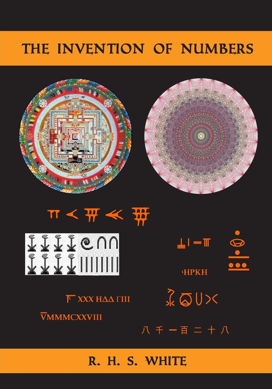 The Invention of Numbers by R. H. S. White | Goodreads