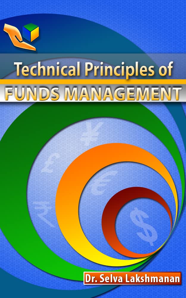 Technical Principles of Funds Management: Public Sector Management by ...