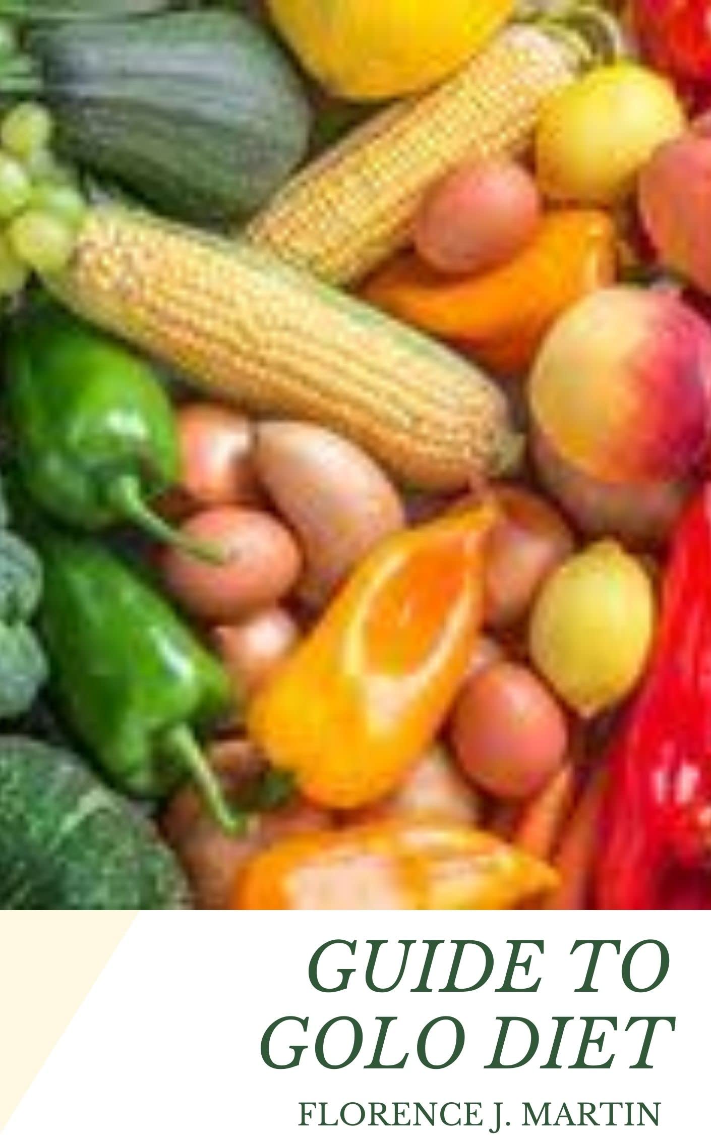 Guide to Golo Diet by Florence J. Martin | Goodreads