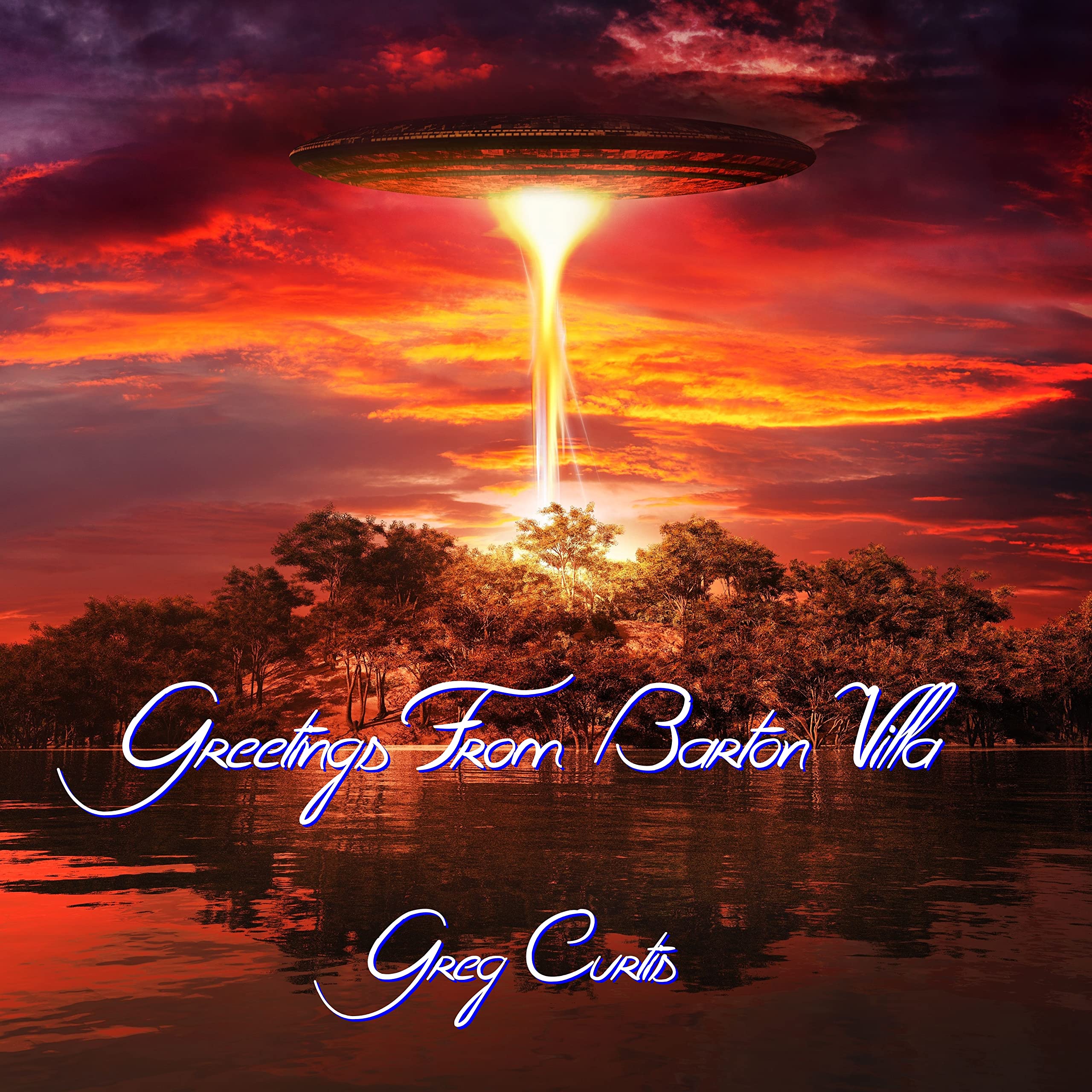 Greetings From Barton Villa by Greg Curtis | Goodreads