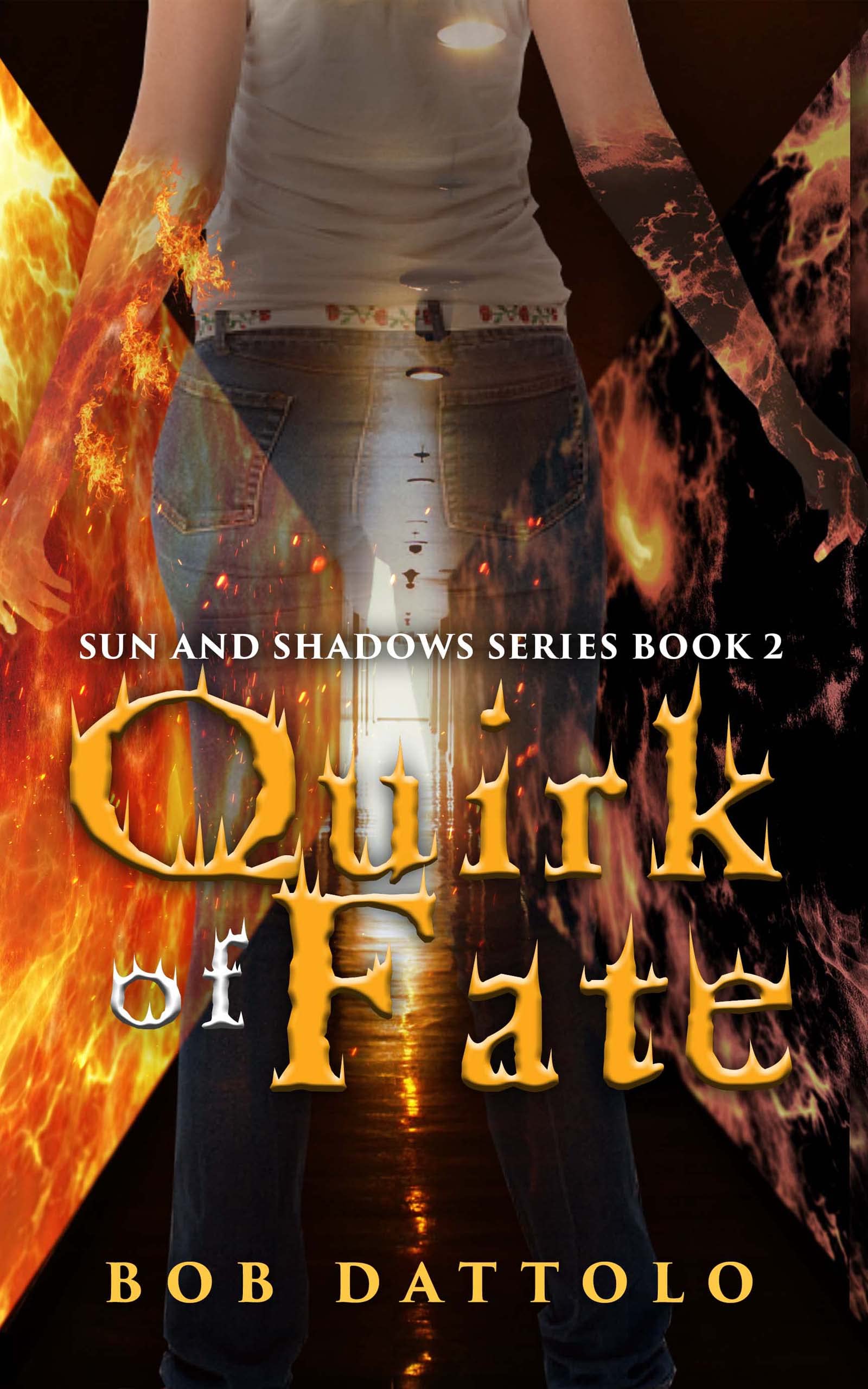 Quirk of Fate (Sun and Shadows Book 2) by Bob Dattolo | Goodreads