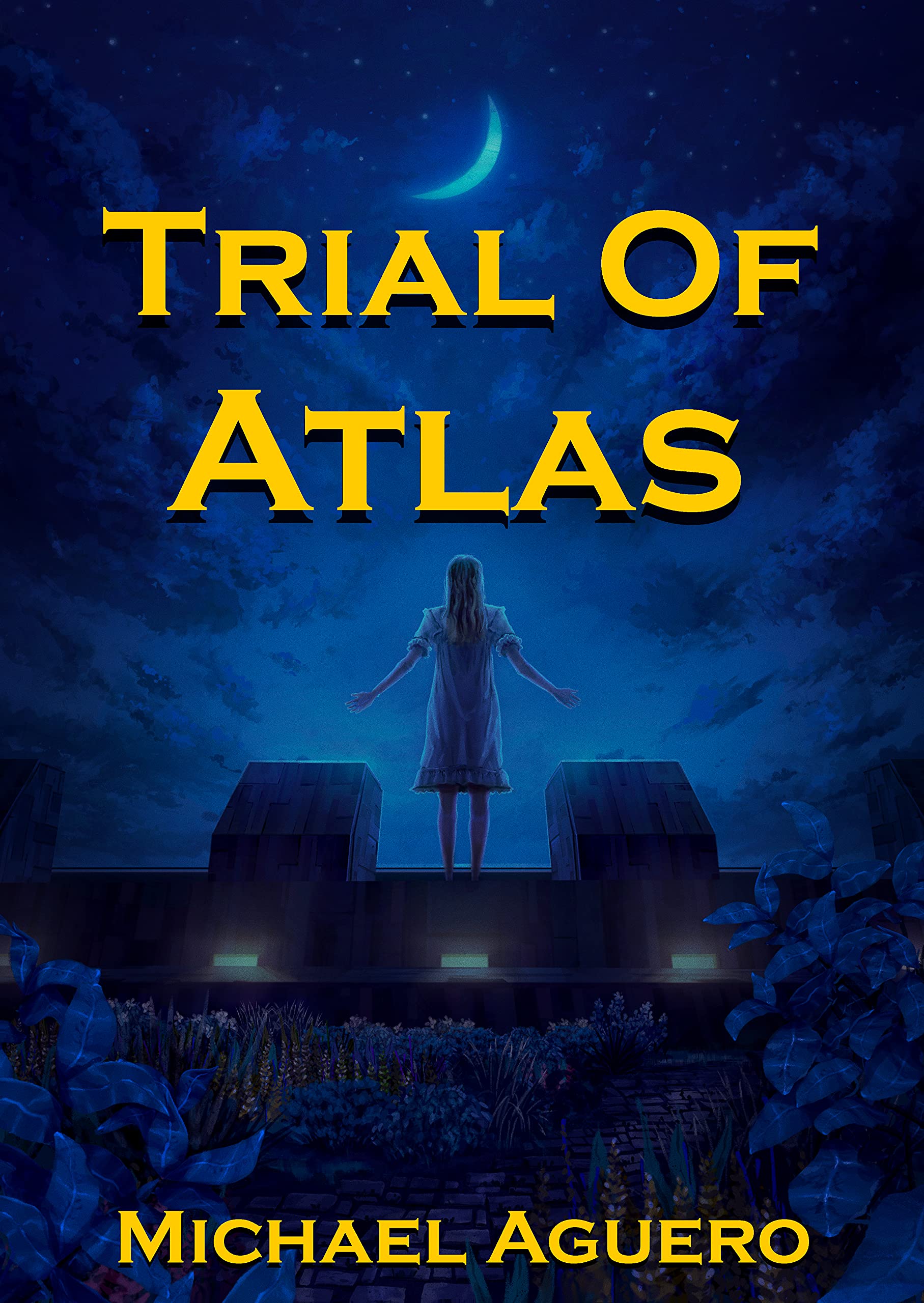 Trial of Atlas by Michael Aguero | Goodreads