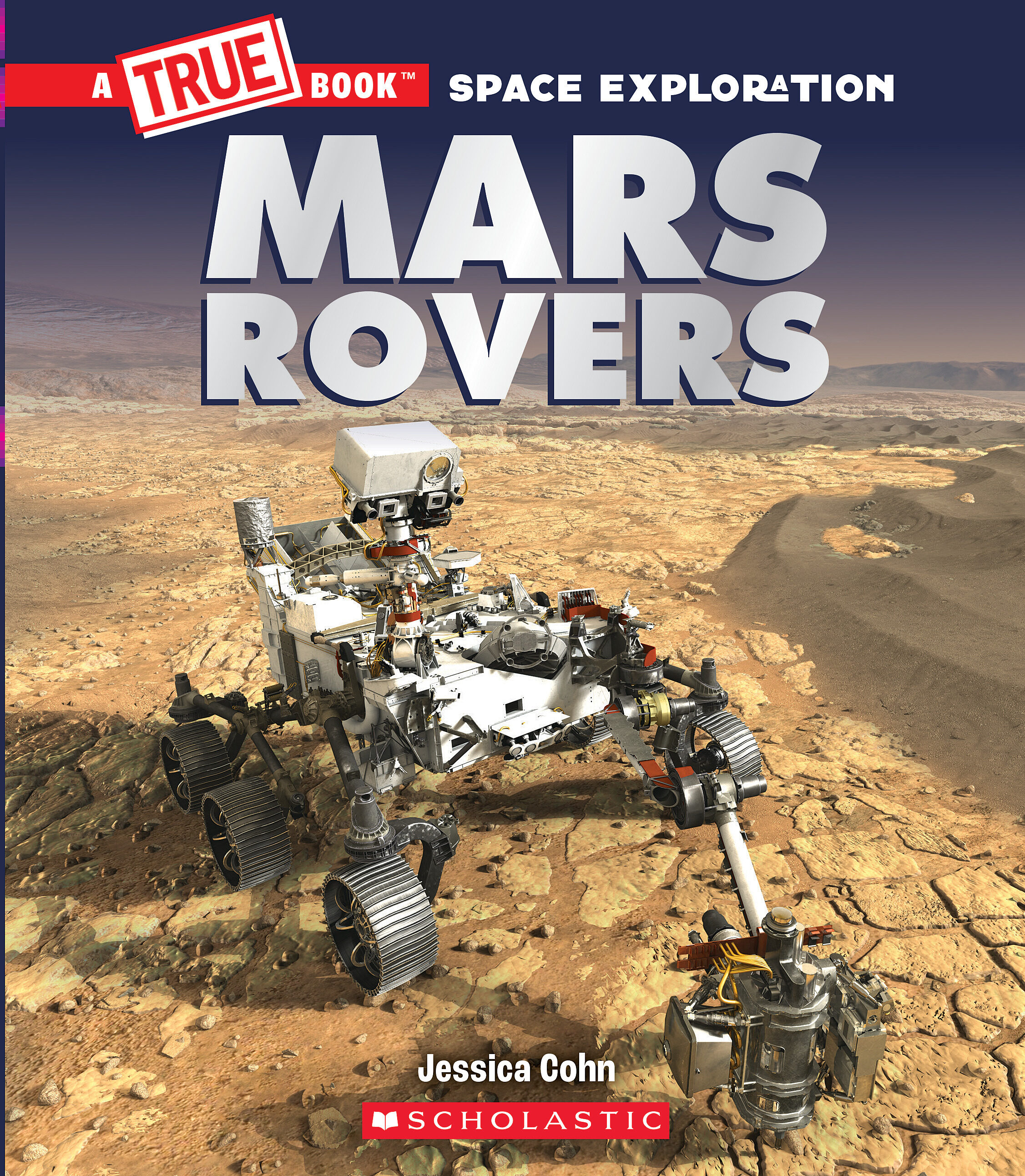 Mars Rovers (A True Book: Space Exploration) (A True Book by Jessica ...