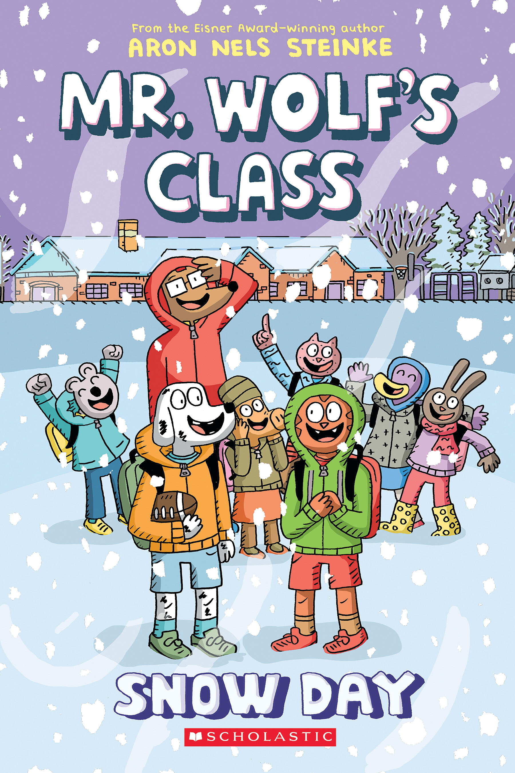 Snow Day: A Graphic Novel (Mr. Wolf's Class #5) by Aron Nels Steinke ...