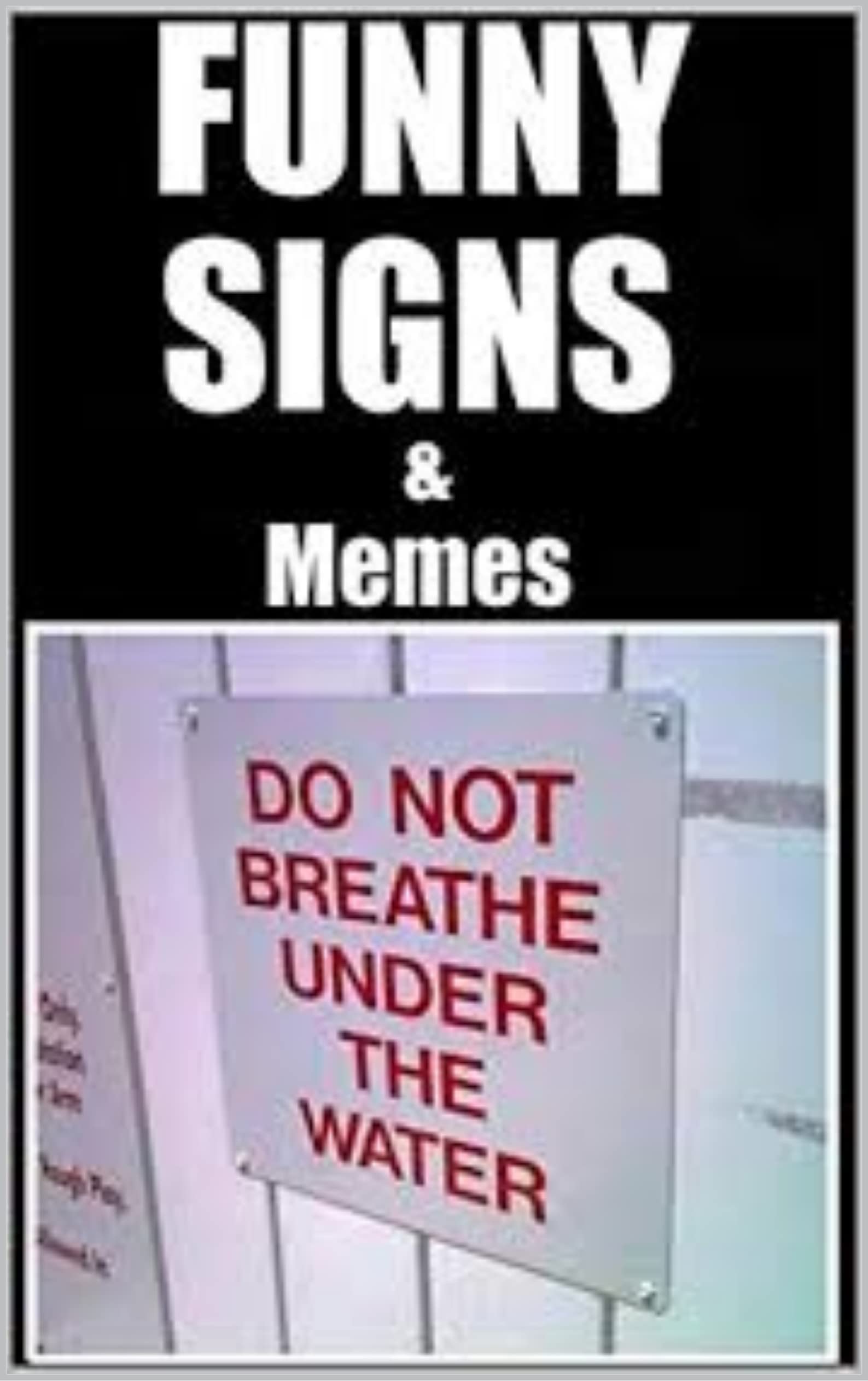 Mémés: Signpost Fails and Dank Mémés - Funny Book Of Cool Stuff by ...