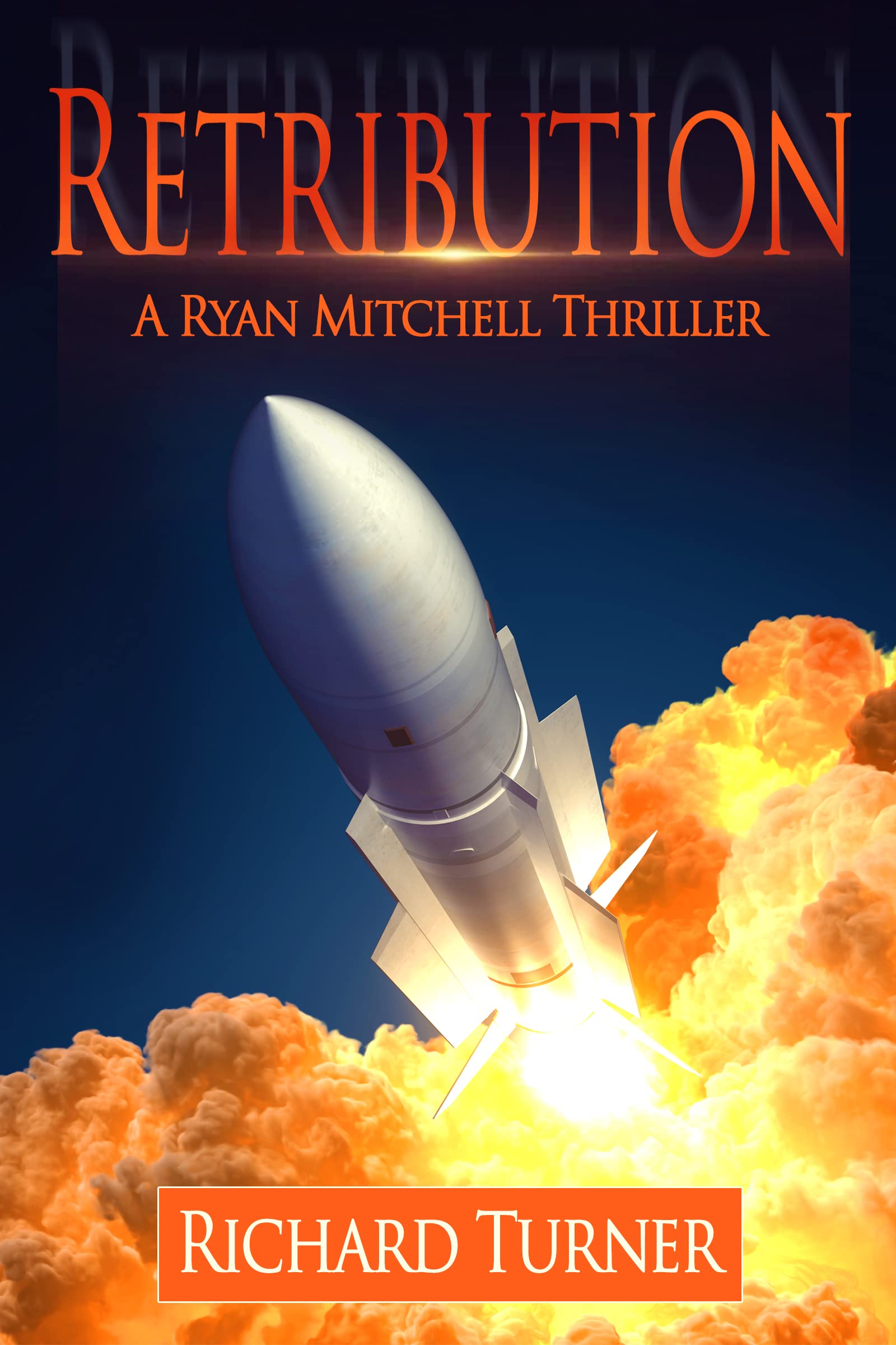Retribution (A Ryan Mitchell Thriller Book 11) by Richard Turner ...