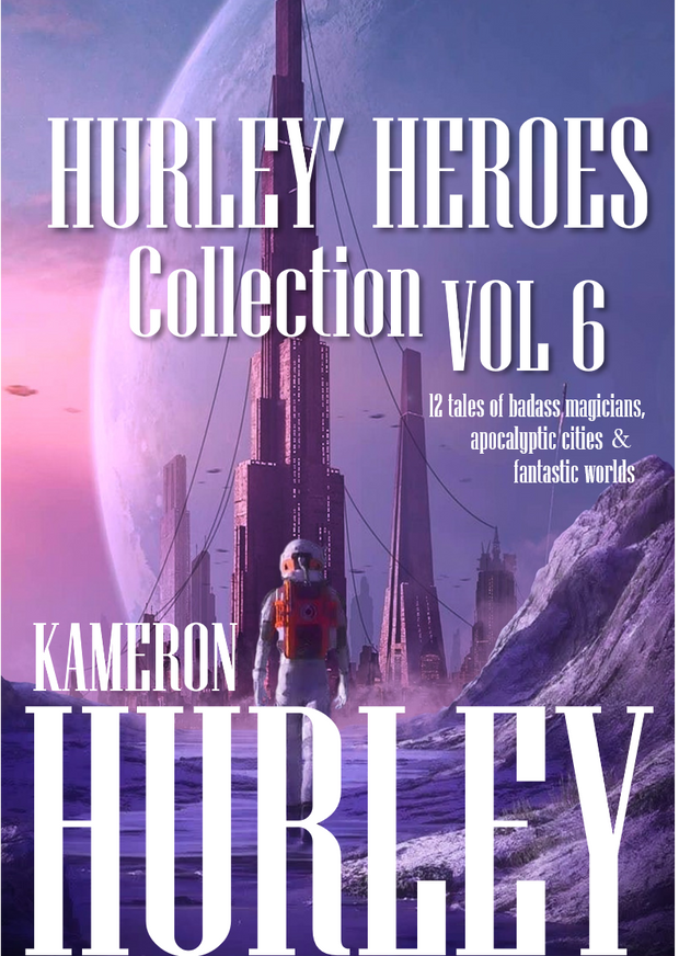 Hurley's Heroes Collection Vol 6 by Kameron Hurley | Goodreads