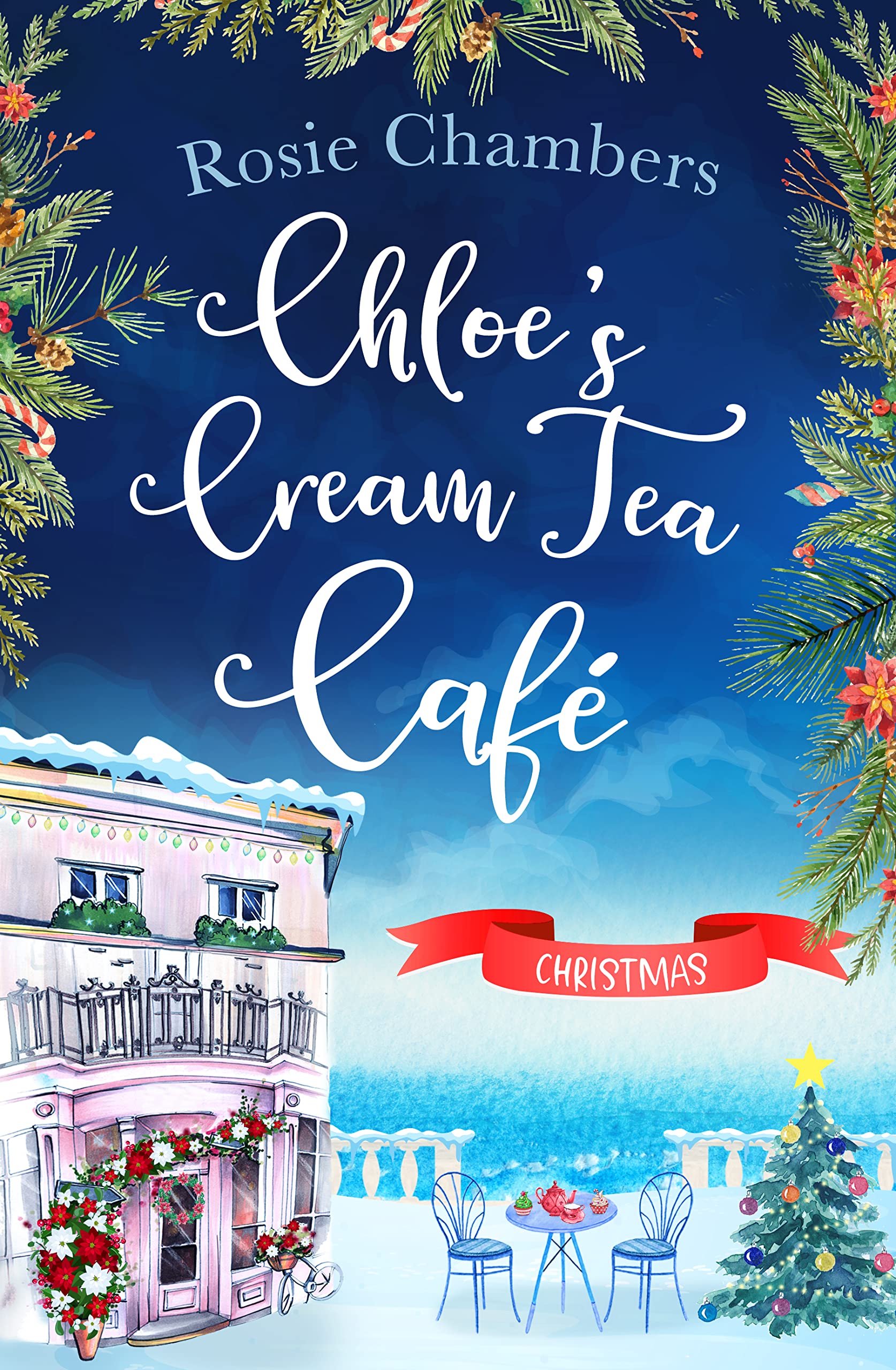 Christmas Trees (Chloe's Cream Tea Café #3) by Rosie Chambers | Goodreads