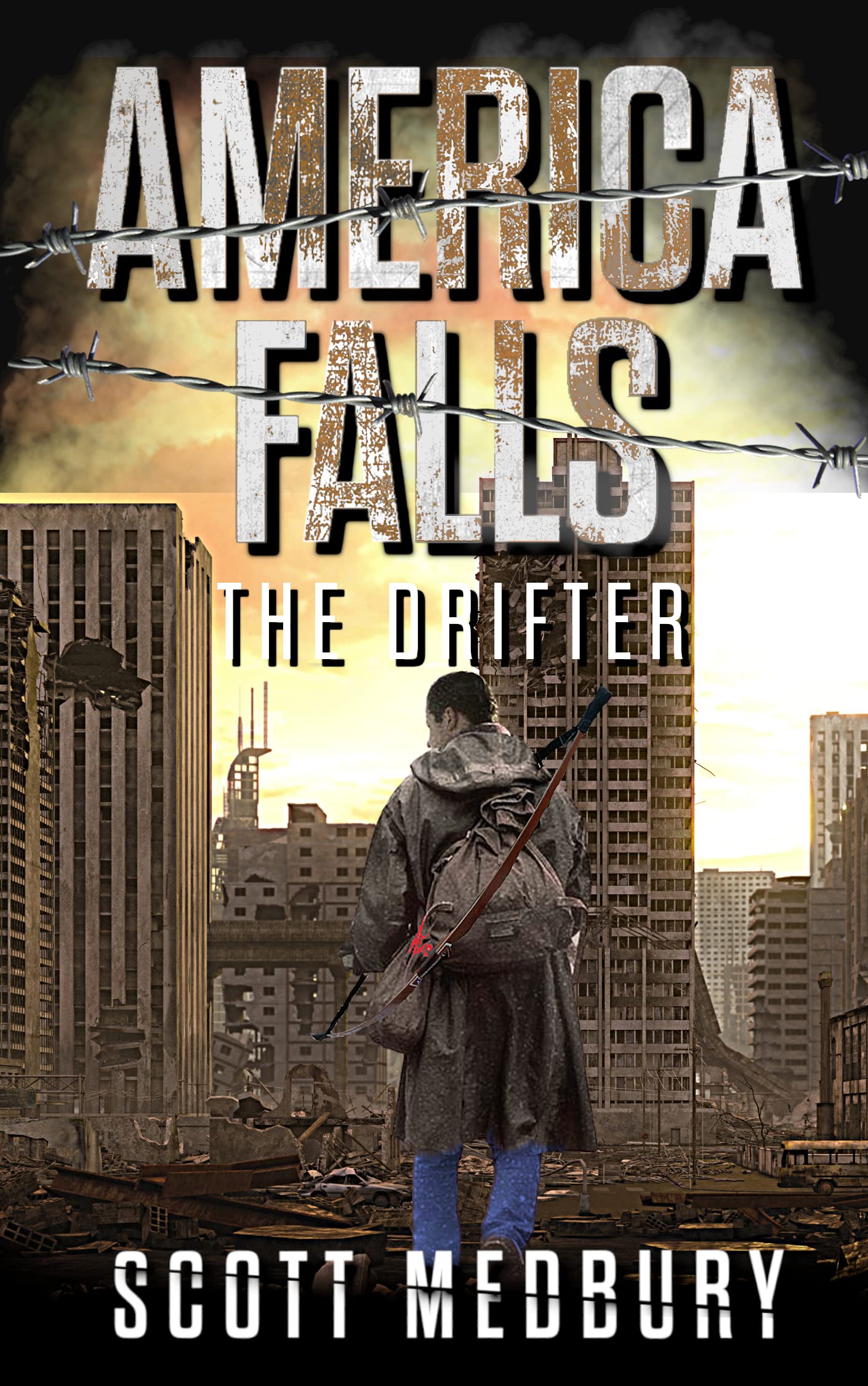 The Drifter: A Post-Apocalyptic Thriller by Scott Medbury | Goodreads