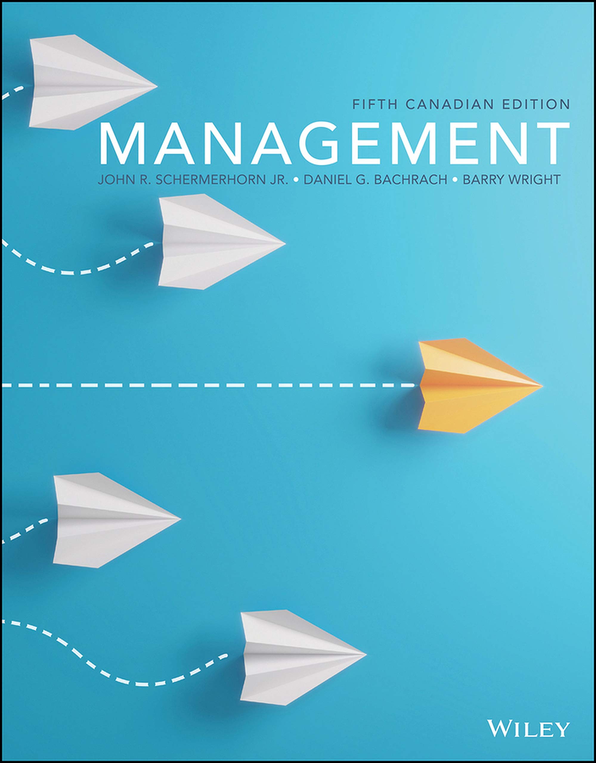 Management, 5th Canadian Edition by John R. Schermerhorn Jr. | Goodreads