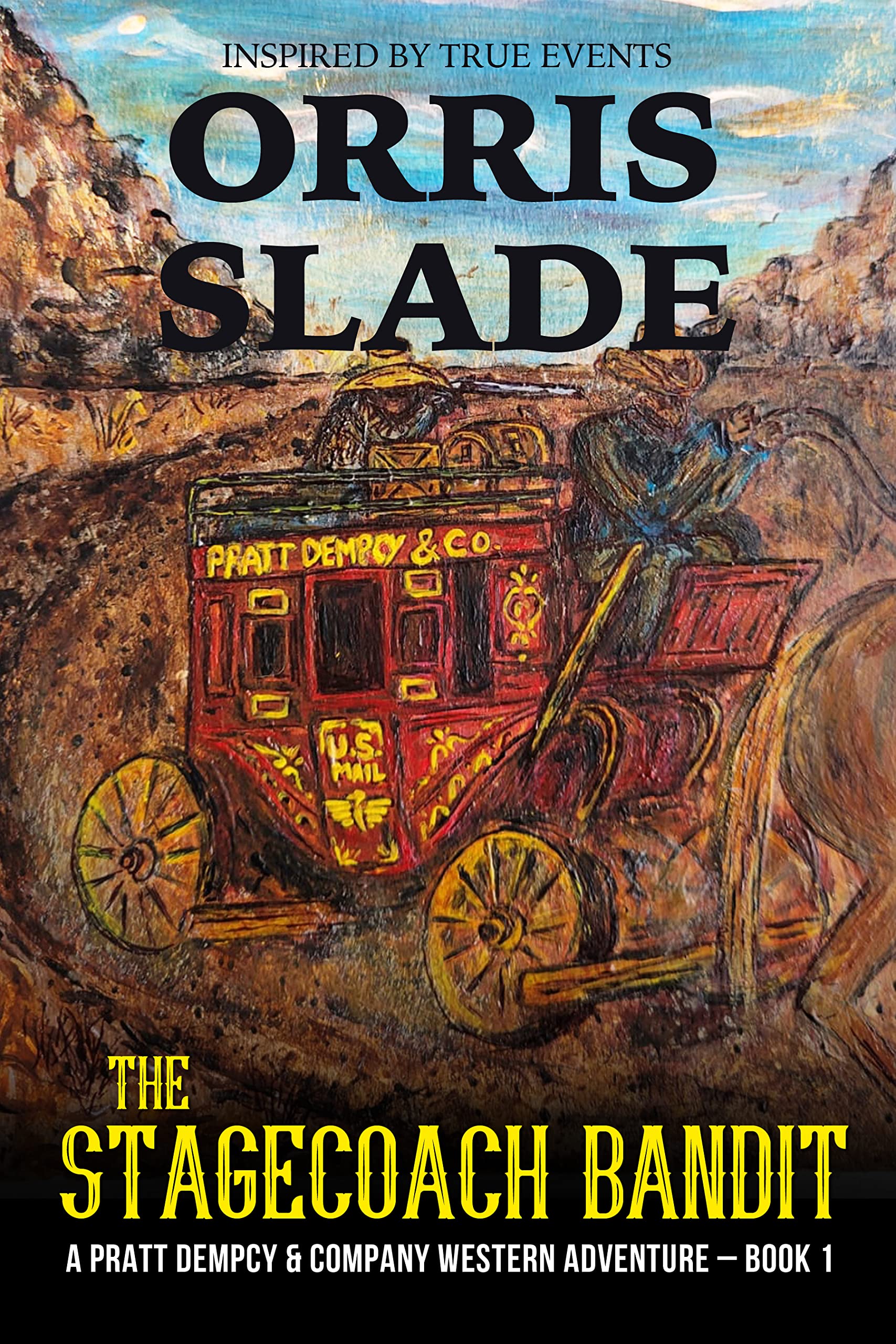 The Stagecoach Bandit: A Pratt Dempcy & Company Western Adventure ...