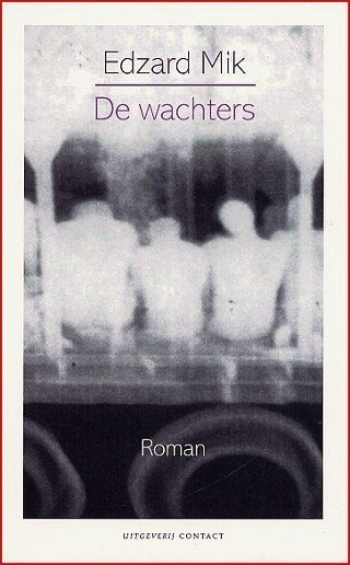 De wachters by Edzard Mik | Goodreads