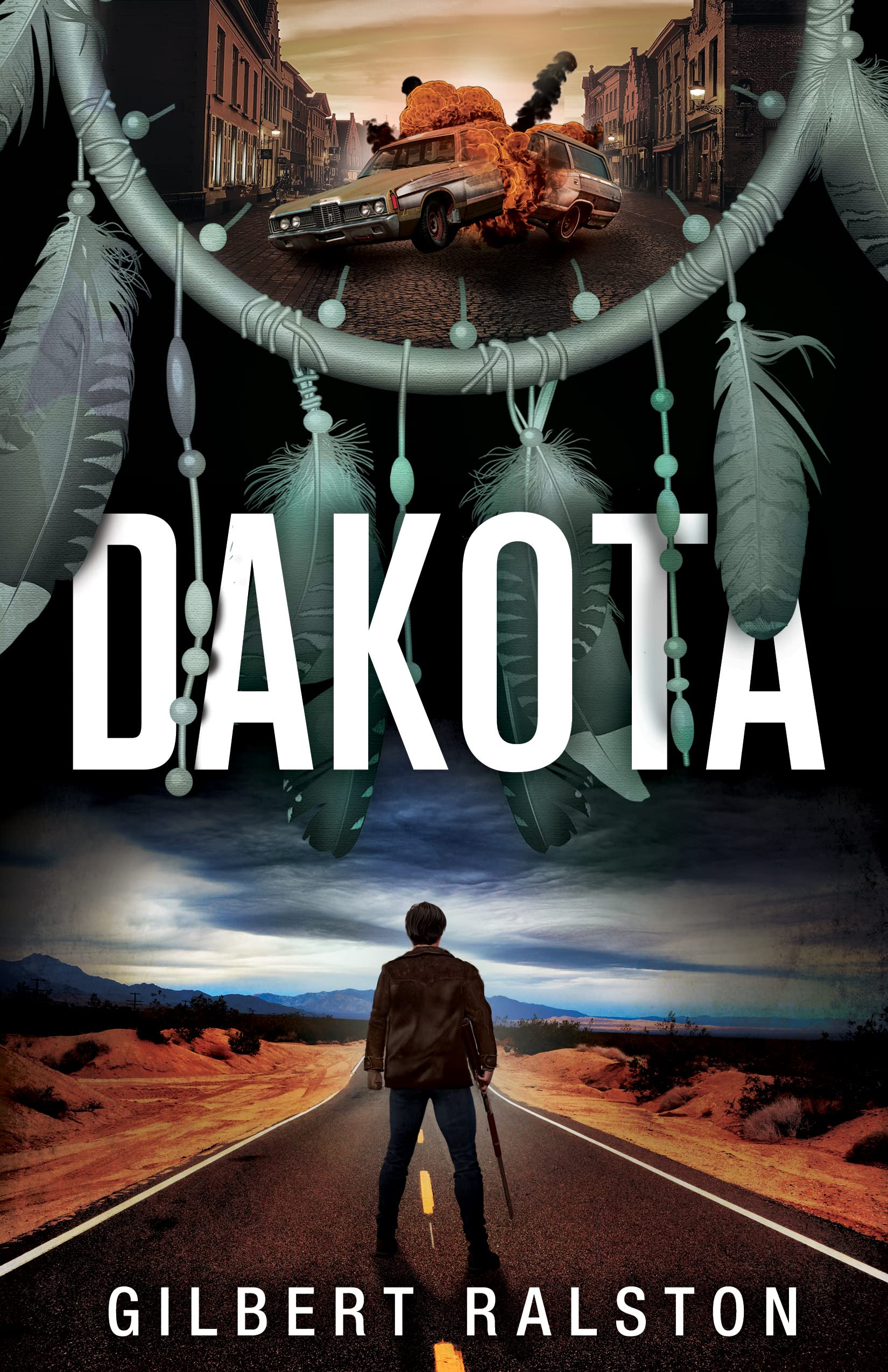 Dakota by Gilbert Ralston | Goodreads