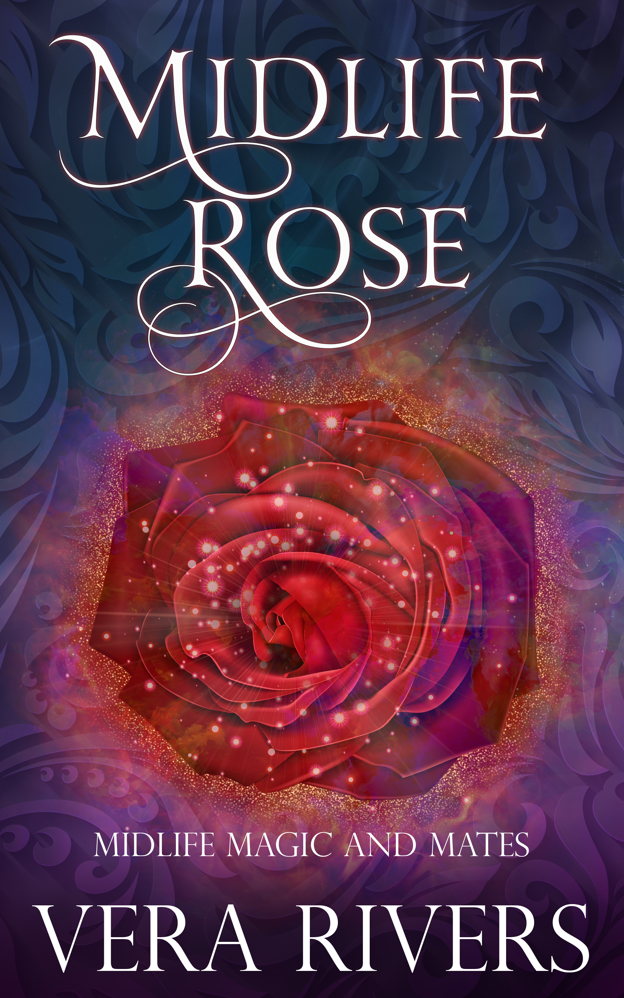 Midlife Rose (Midlife Magic and Mates, #3) by Vera Rivers | Goodreads