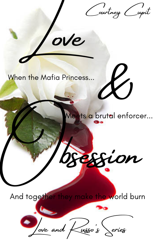 Love & Obsession: A Love & Russo's Novel by Courtney Cupit | Goodreads