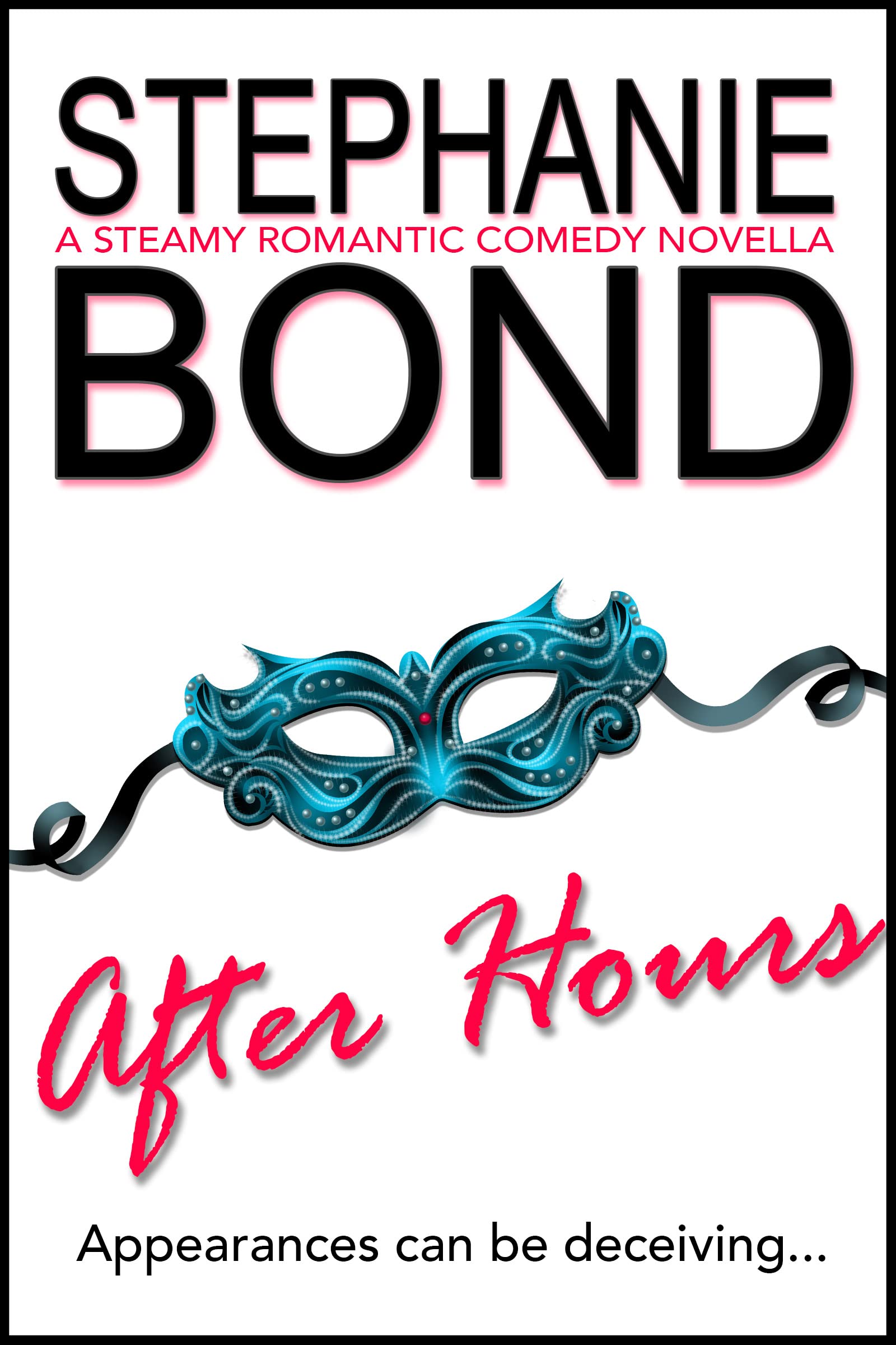 After Hours: a steamy romantic comedy novella by Stephanie Bond | Goodreads