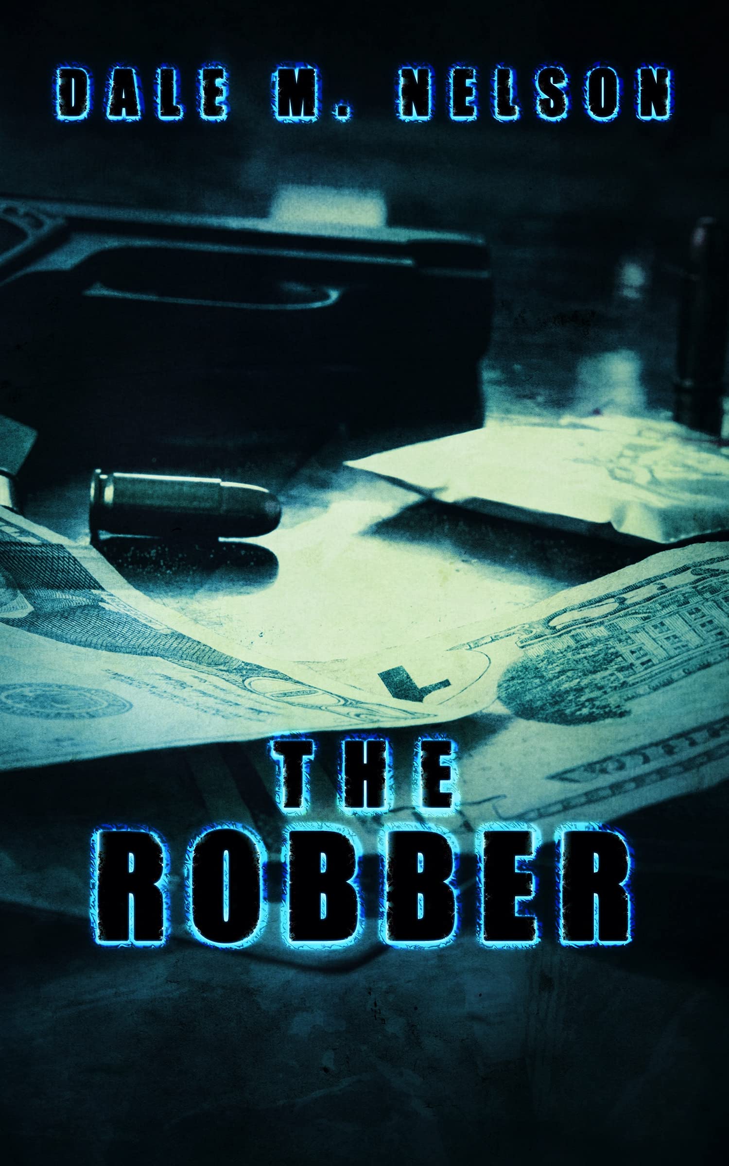 The Robber: A Gentleman Jack Burdette Short Story by Dale M. Nelson ...