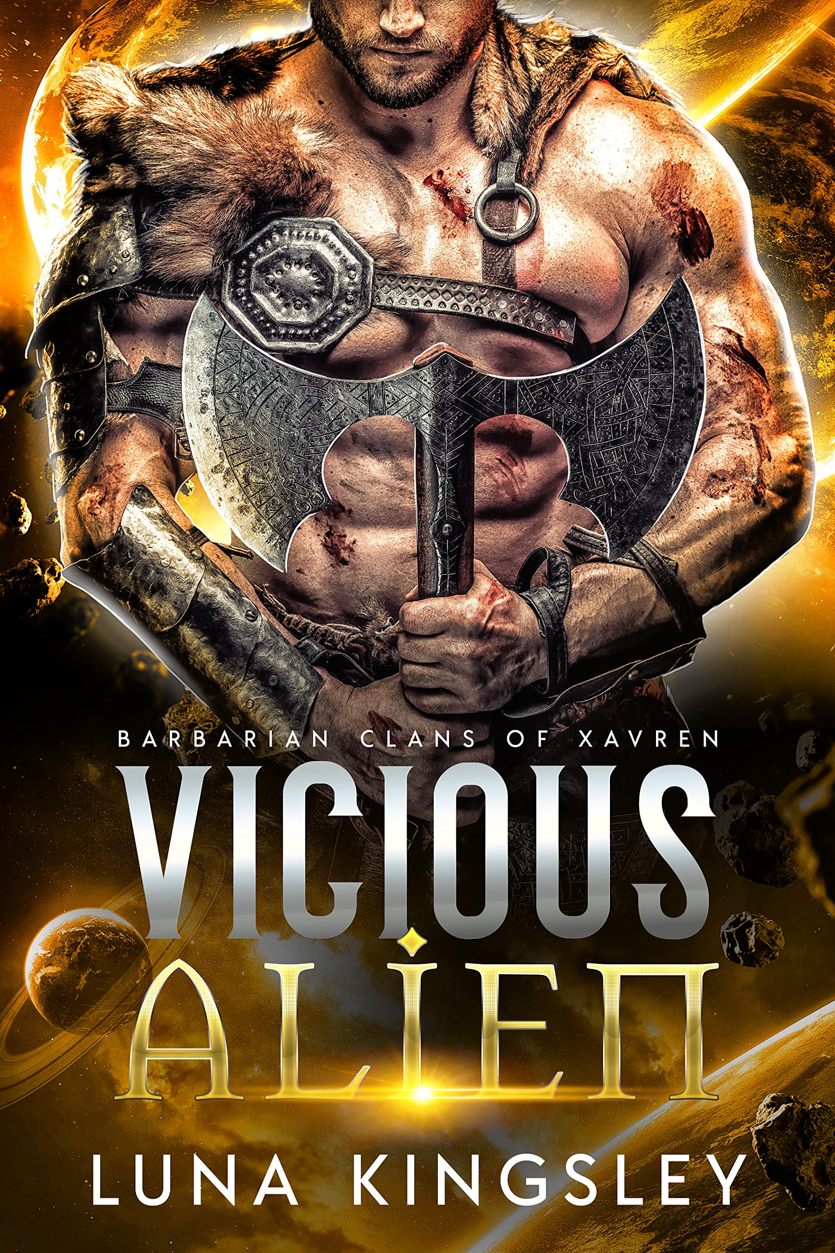 Vicious Alien (Barbarian Clans of Xavren #5) by Luna Kingsley | Goodreads