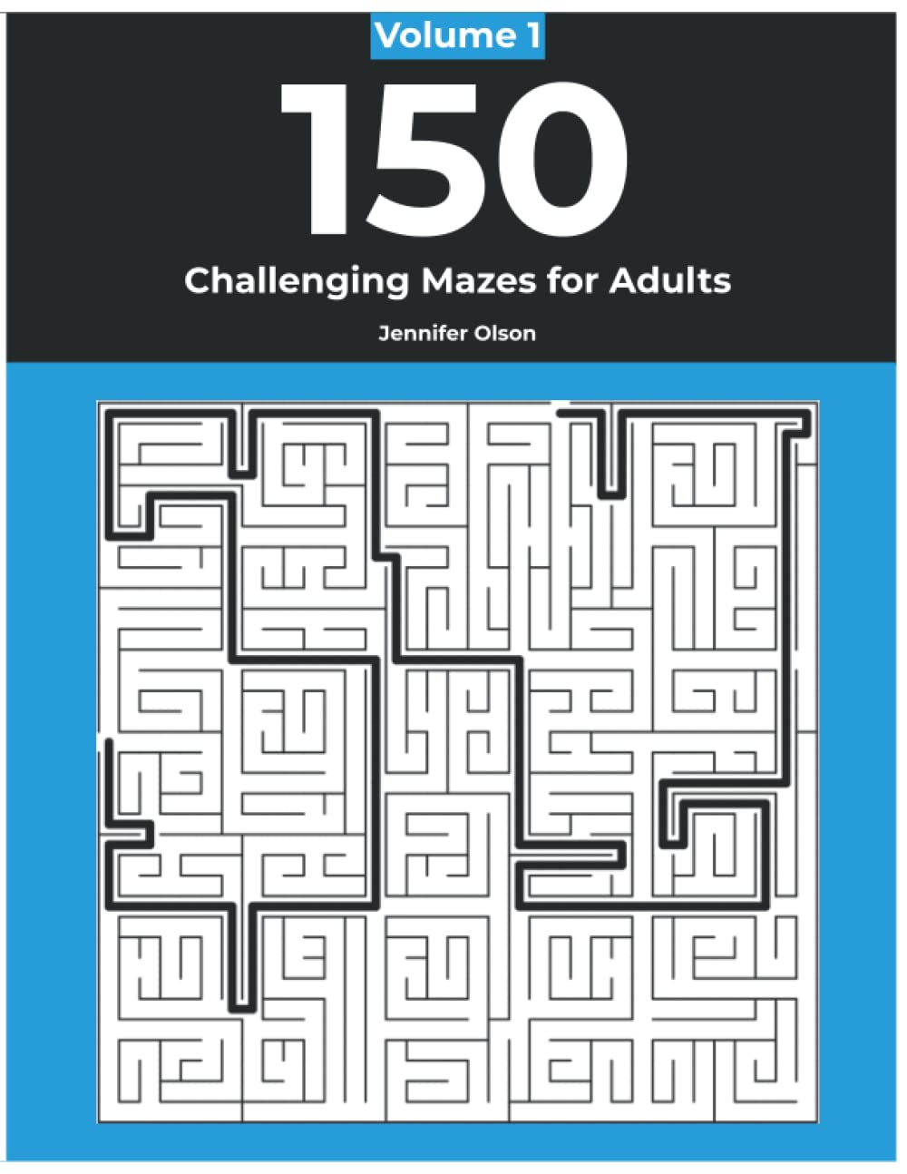 150 Challenging Mazes for Adults by Jennifer Olson | Goodreads