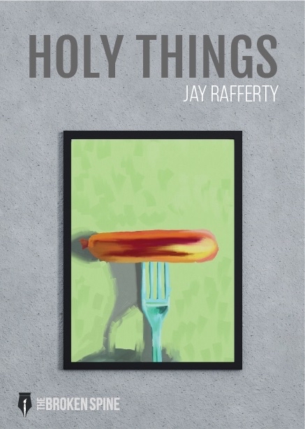 Holy Things by Jay Rafferty | Goodreads