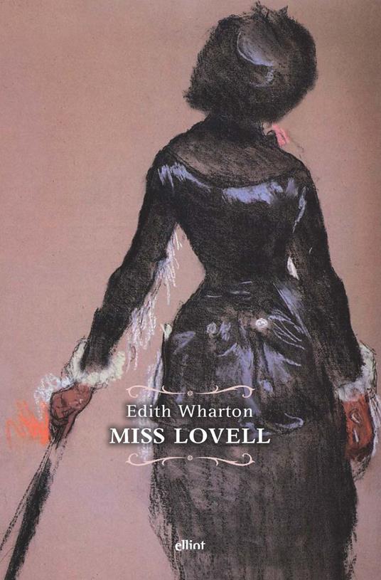 Miss Lovell by Edith Wharton | Goodreads