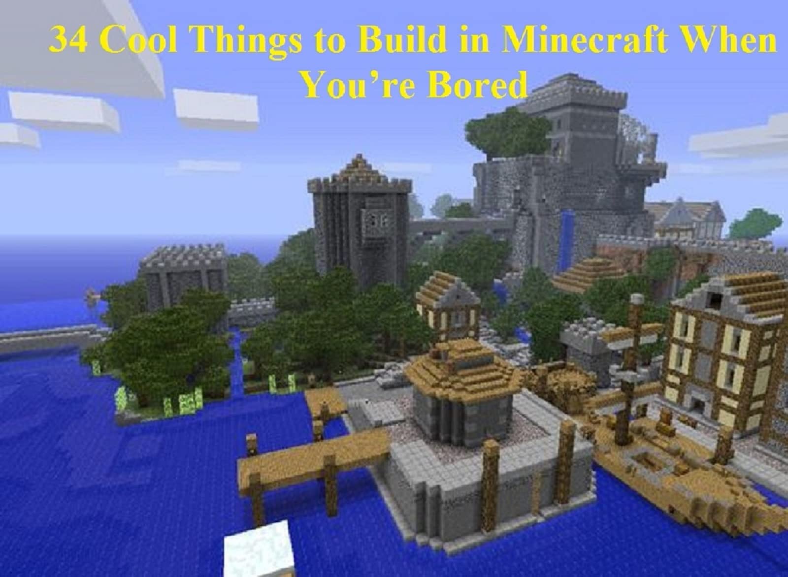 Things To Build In Minecraft Best House Ideas In Minecraft