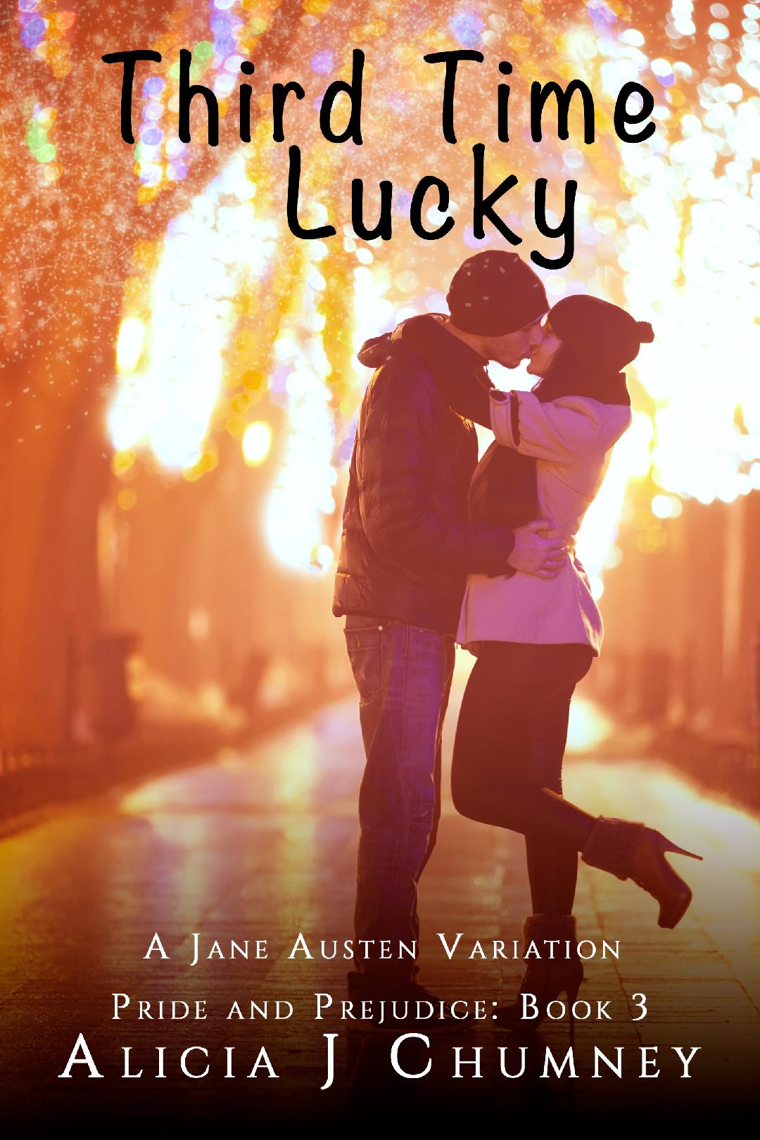 Third Time Lucky by Alicia J. Chumney | Goodreads