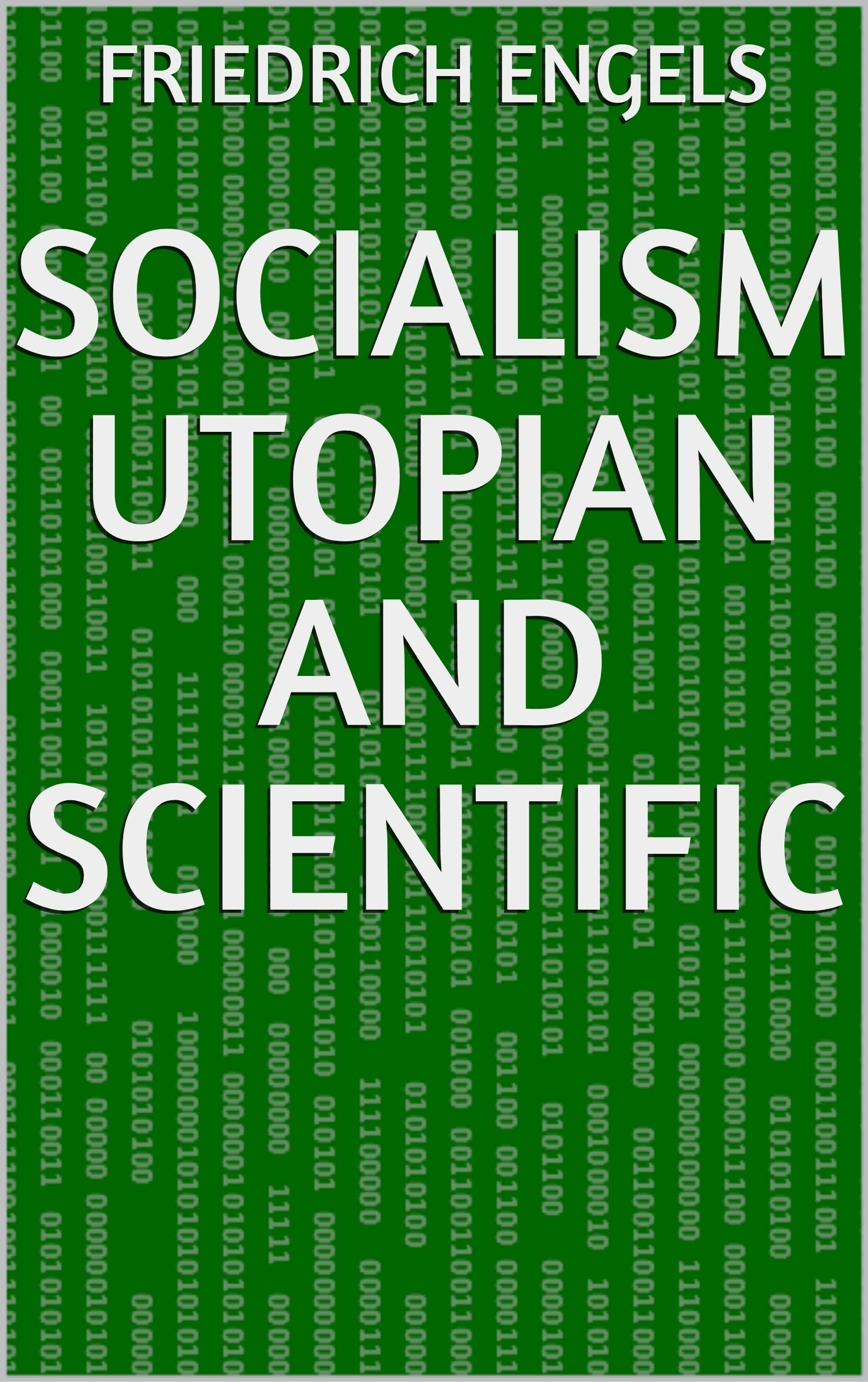 Socialism Utopian and Scientific by Friedrich Engels | Goodreads