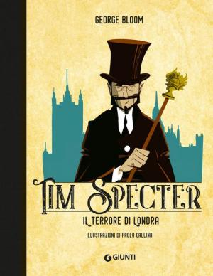Tim Specter Il Terrore Di Londra by George Bloom | Goodreads