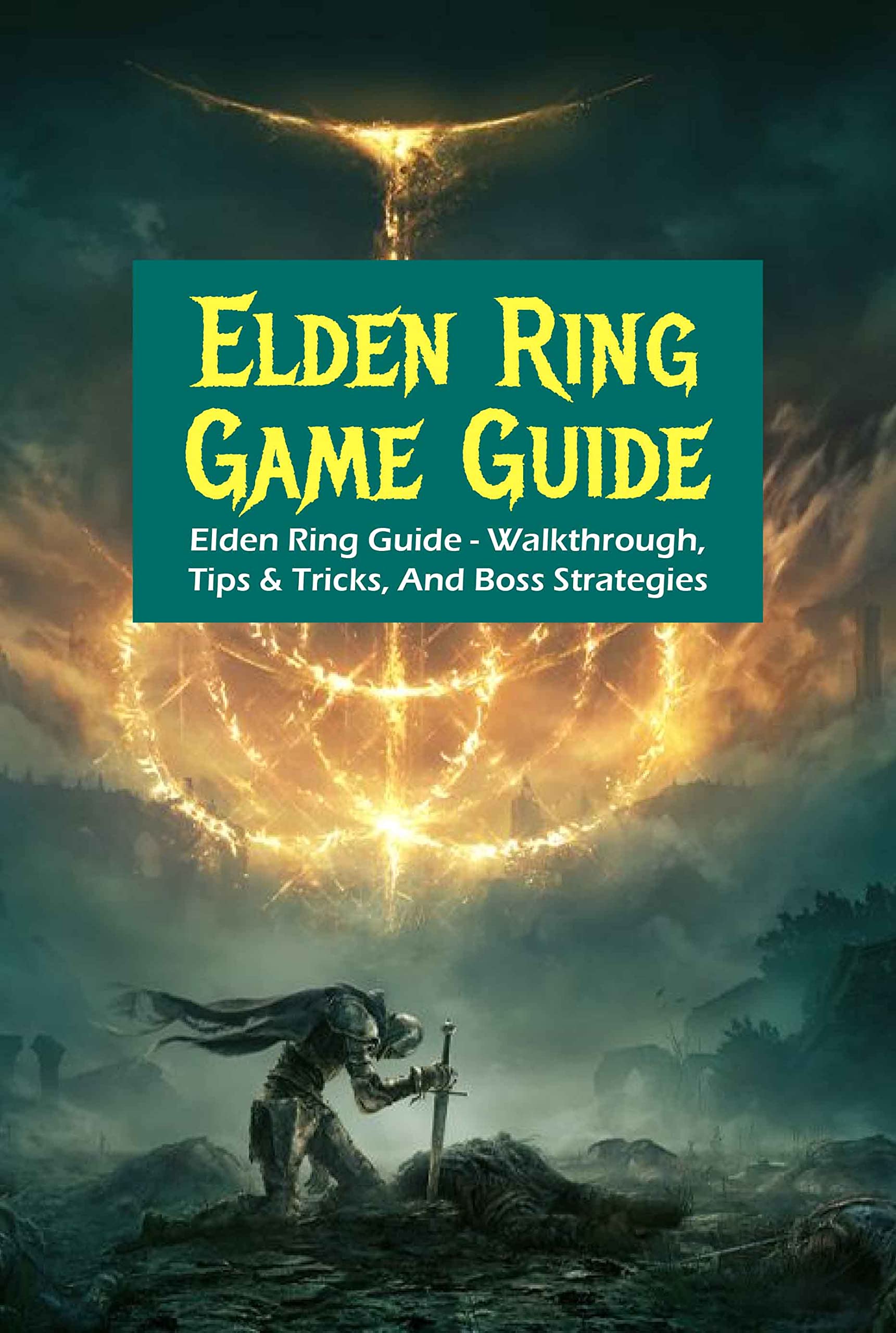 Elden Ring Game Guide Elden Ring Guide Walkthrough Tips Tricks