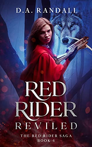 Red Rider Reviled (Red Rider Saga, #4) by D.A. Randall | Goodreads