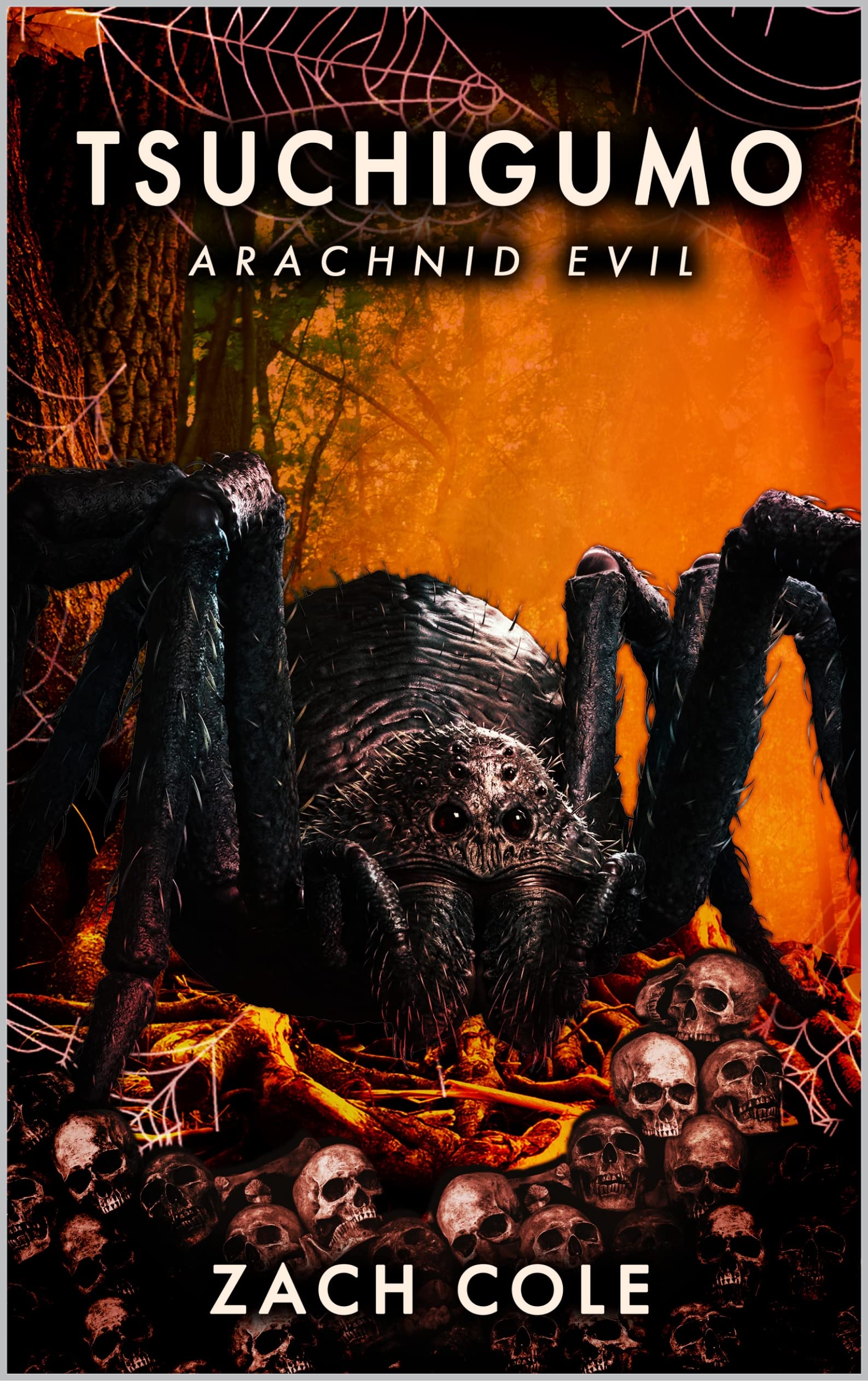 Tsuchigumo: Arachnid Evil by Zach Cole | Goodreads