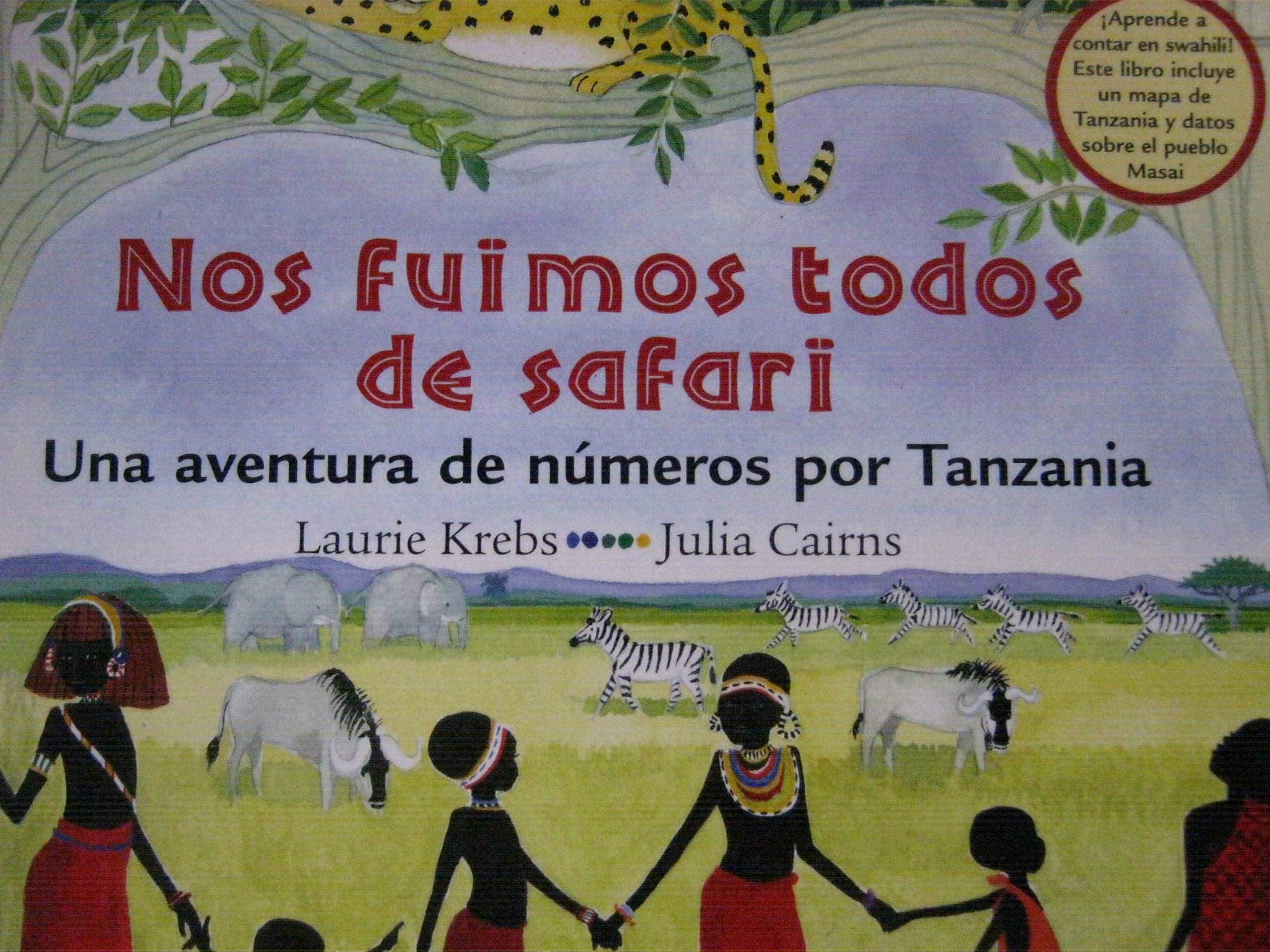 Nos fuimos todos de safari: Una aventura de numeros por Tanzania by ...
