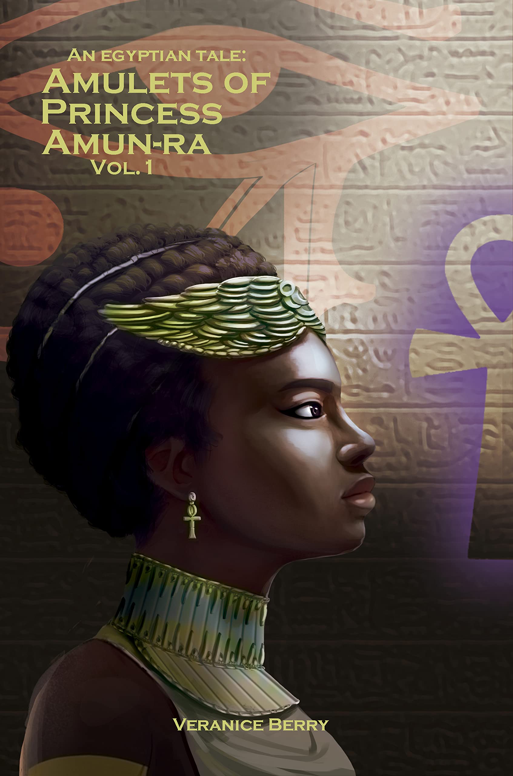 An Egyptian Tale: Amulets of Princess Amun-Ra, Vol. 1 by Veranice Berry ...
