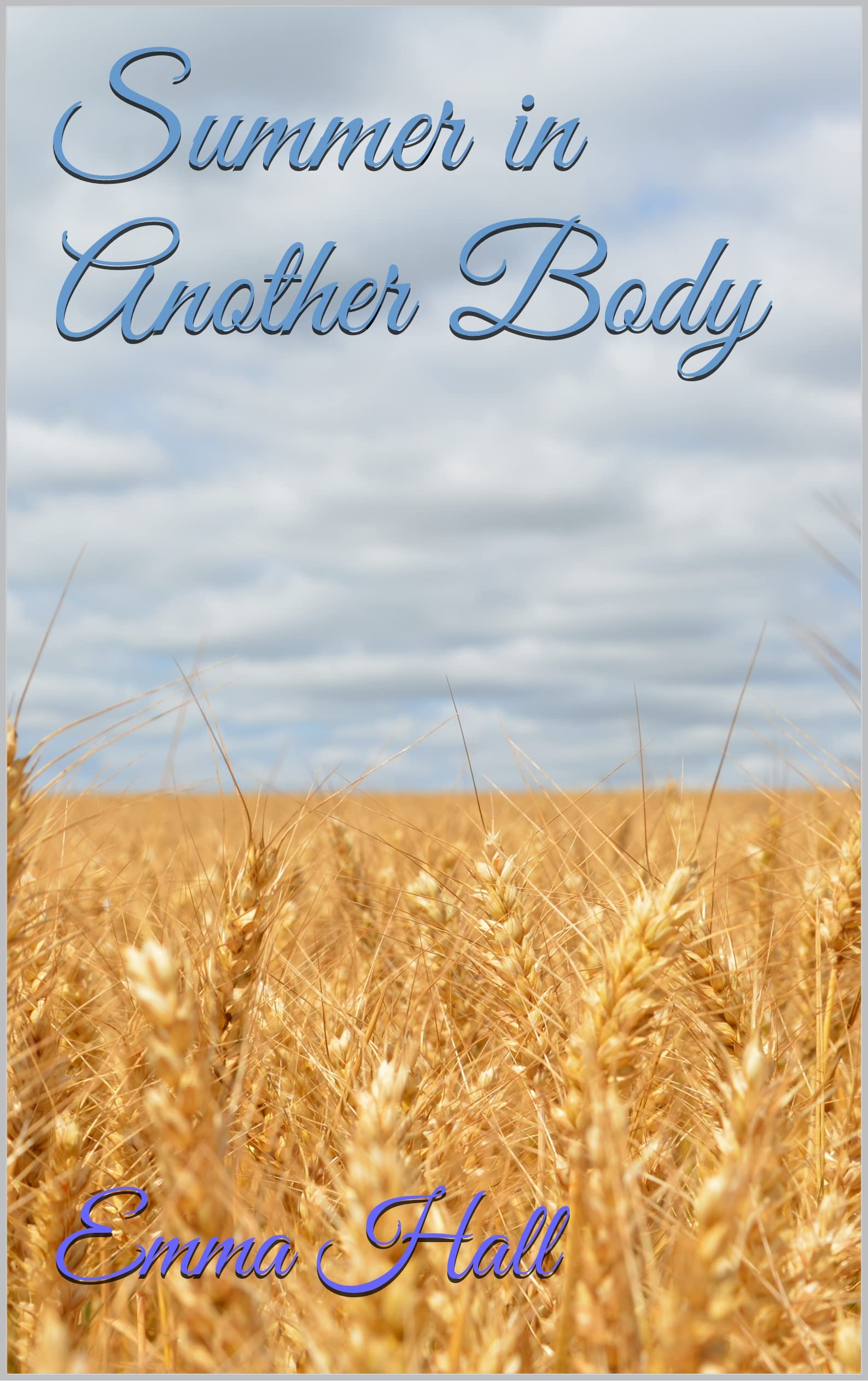 Summer in Another Body by Emma Hall | Goodreads