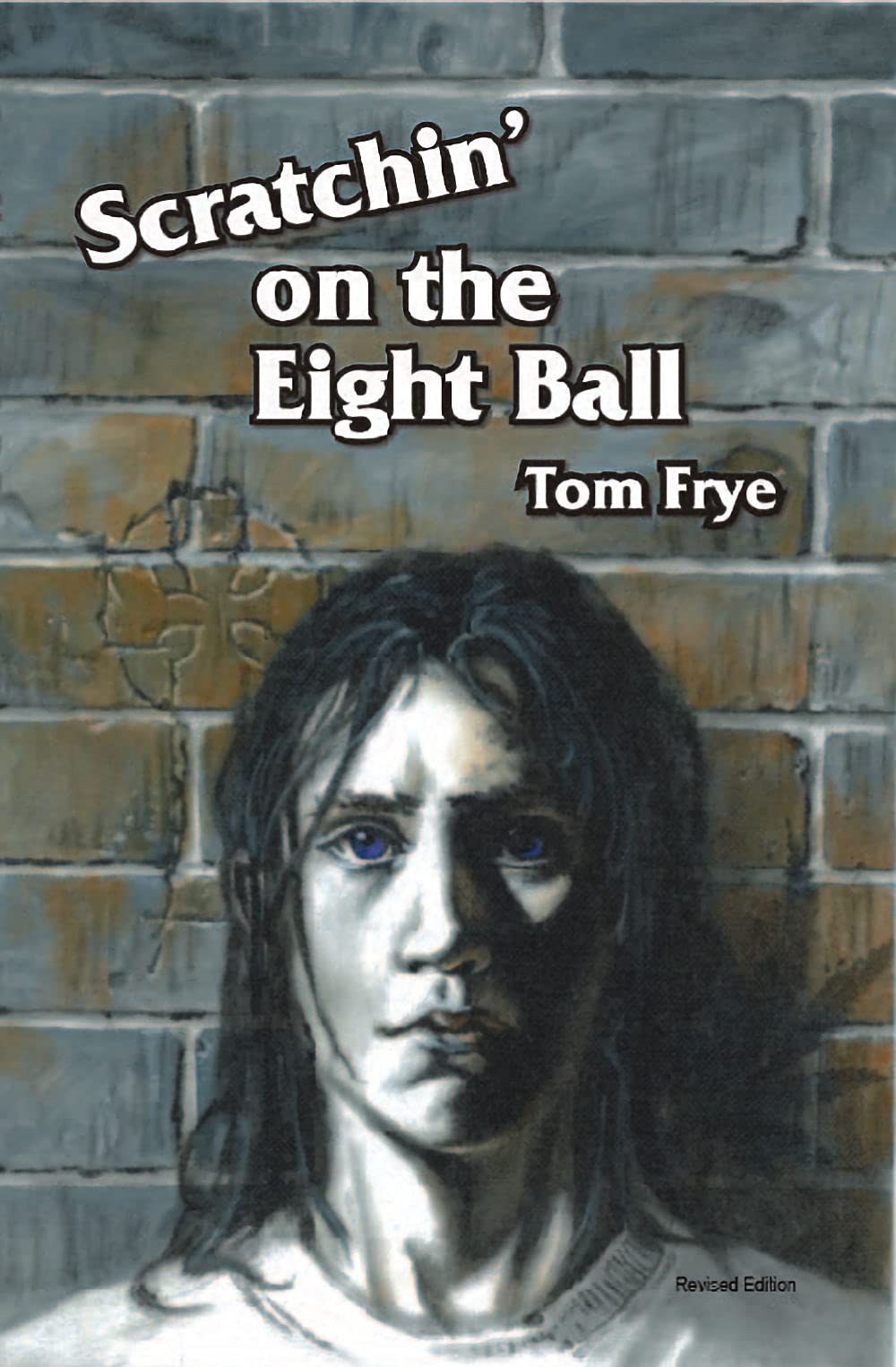Scratchin' On the Eight Ball by Tom Frye | Goodreads