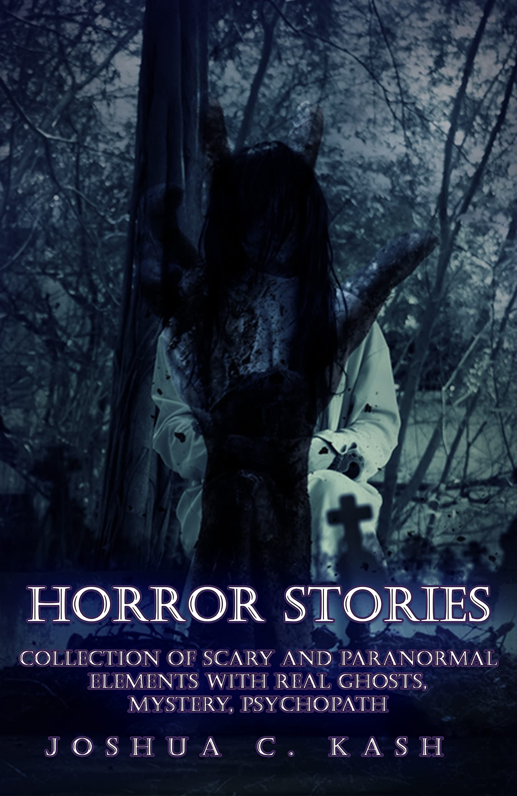 Horror Stories: Collection Of Scary And Paranormal Elements With Real ...