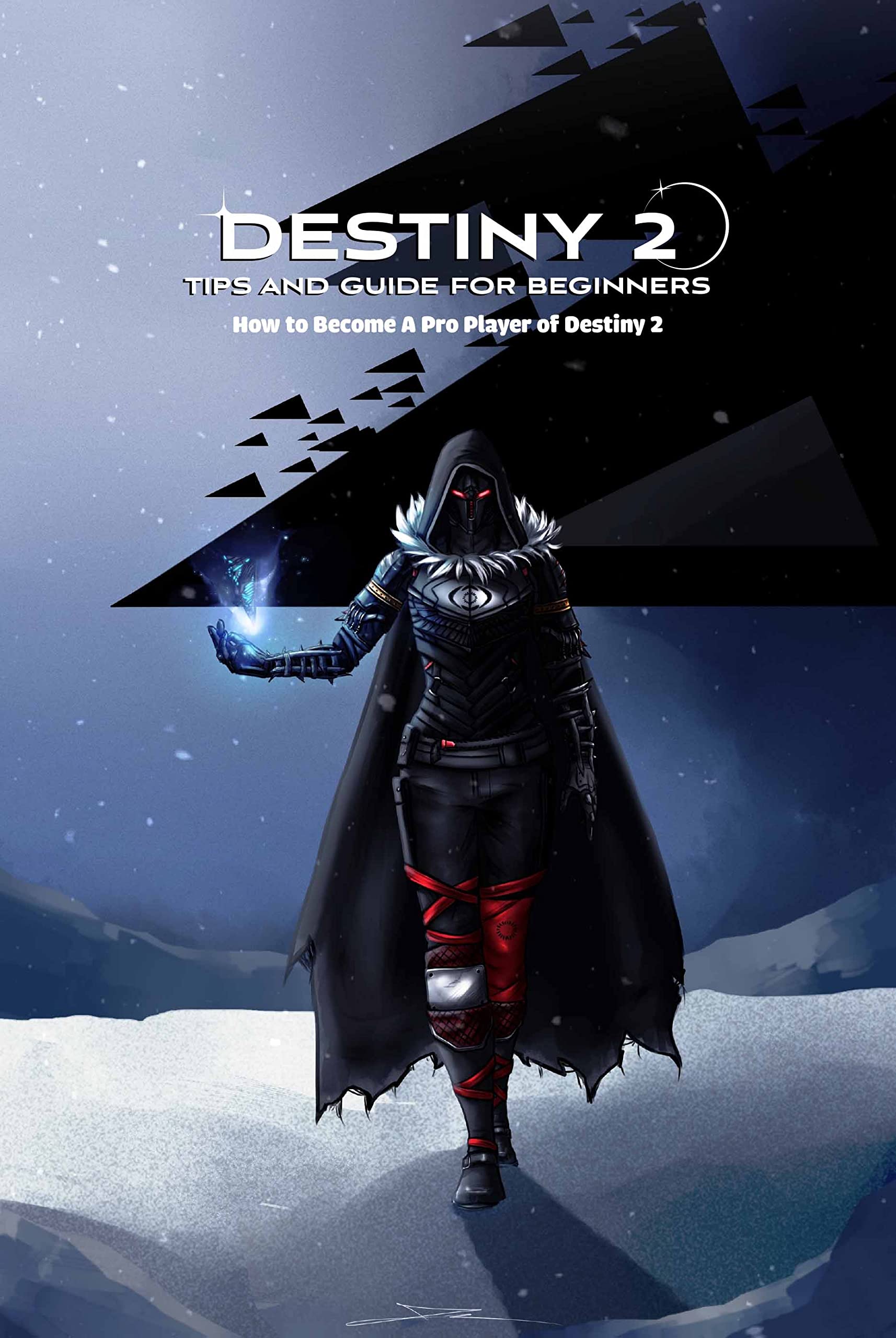 Destiny 2 Tips and Guide for Beginners: How to Become A Pro Player of ...