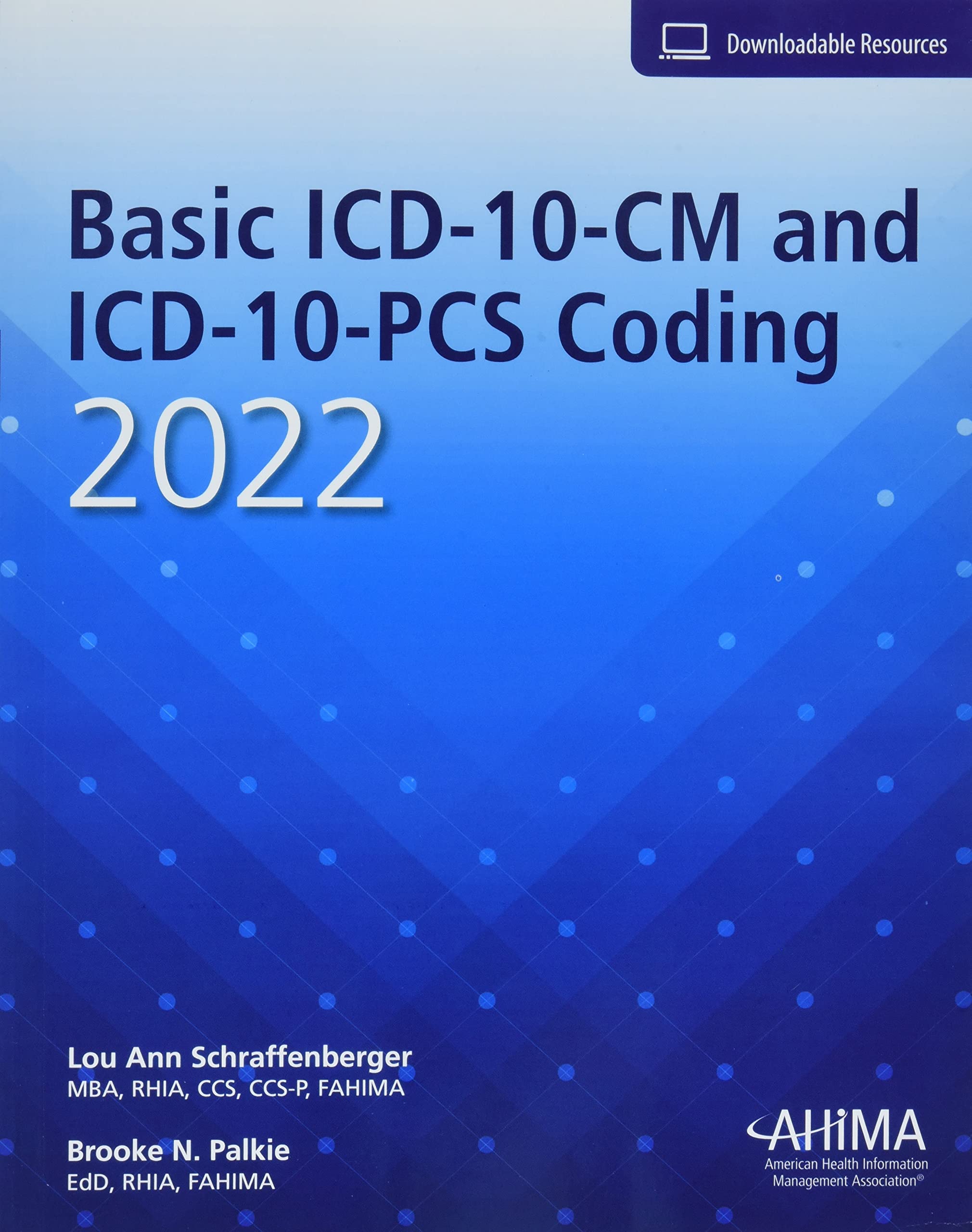 Basic ICD 10 CM And ICD 10 PCS Coding 2022 By Lou Ann Schraffenberger basic-icd-10-cm-and-icd-10-pcs-coding-2022-by-lou-ann-schraffenberger