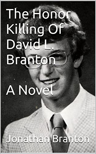 The Honor Killing of David L. Branton by Jonathan Branton | Goodreads
