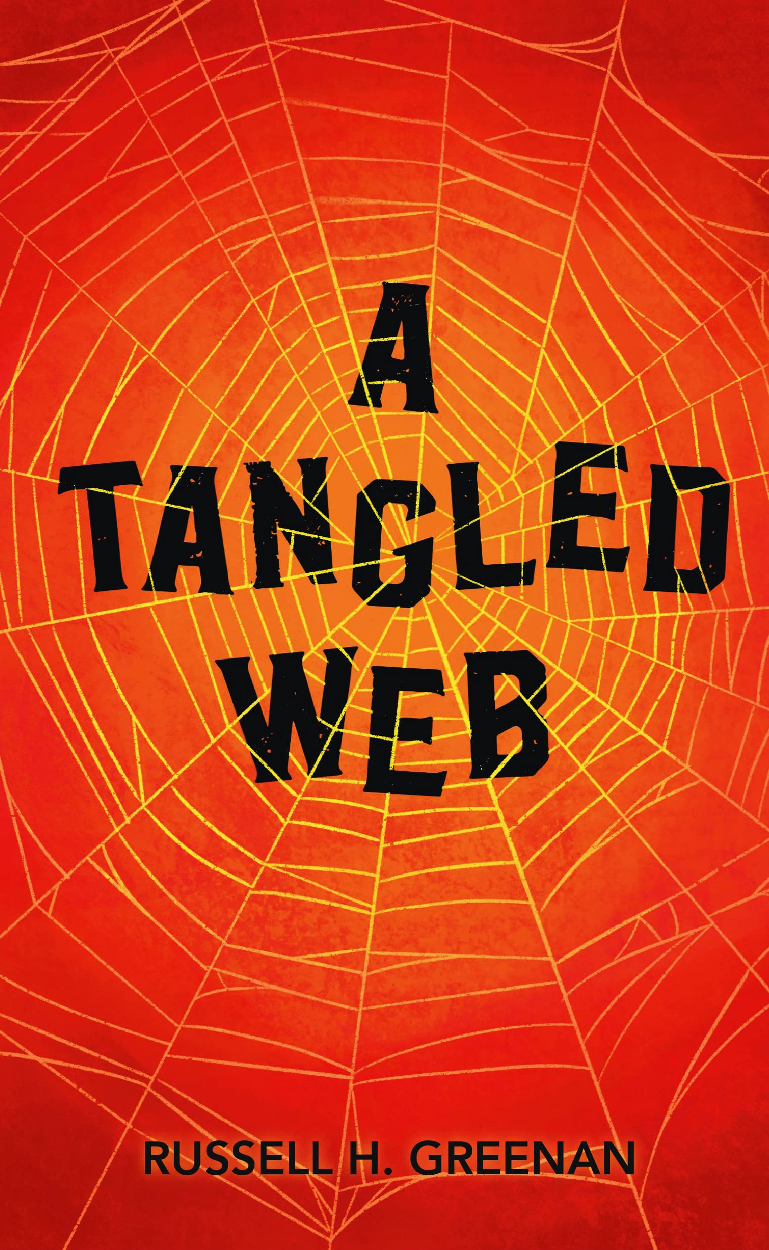 A Tangled Web by Russell H. Greenan | Goodreads