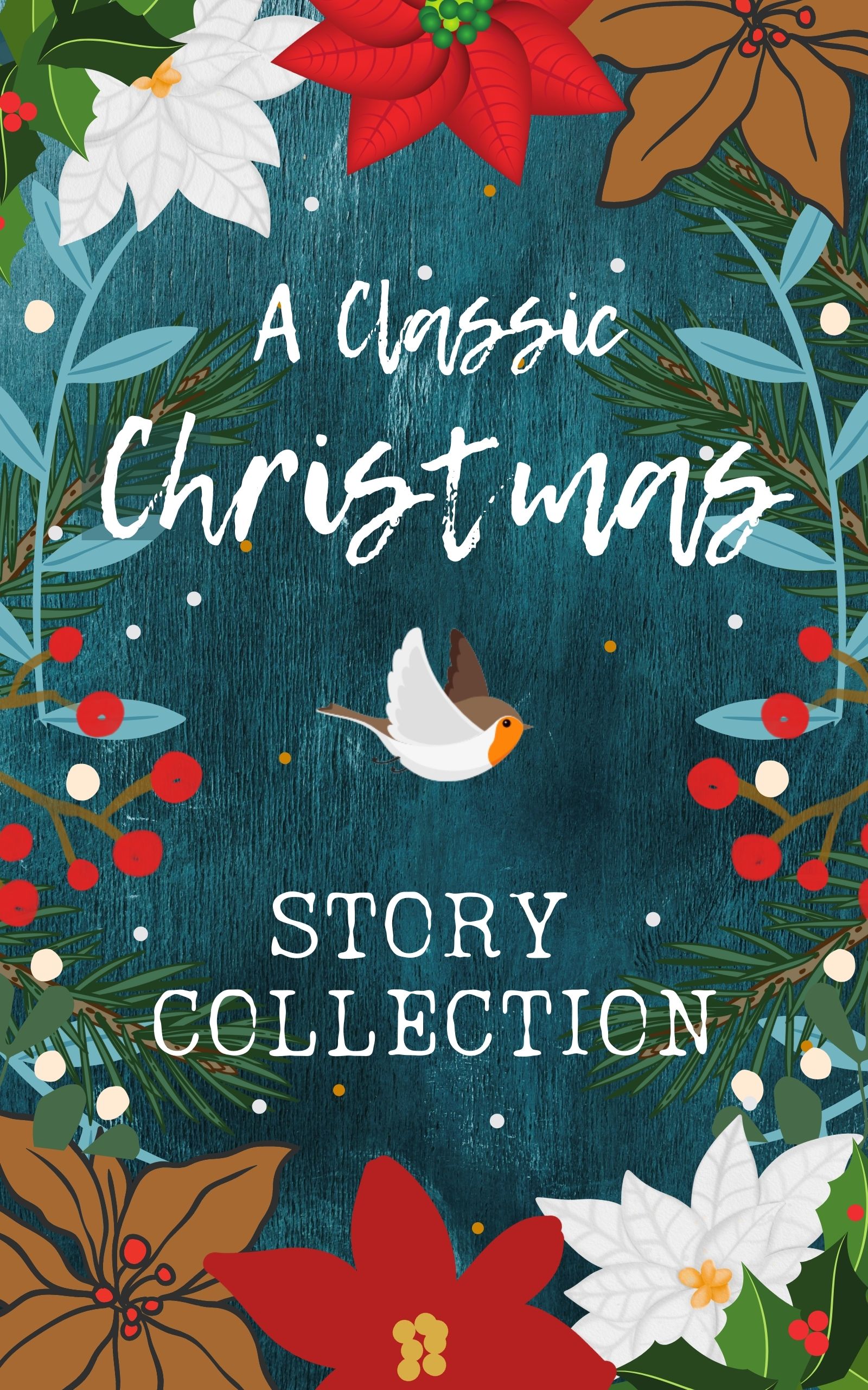 A Classic Christmas Story Collection: The Christmas Hirelings and Other ...