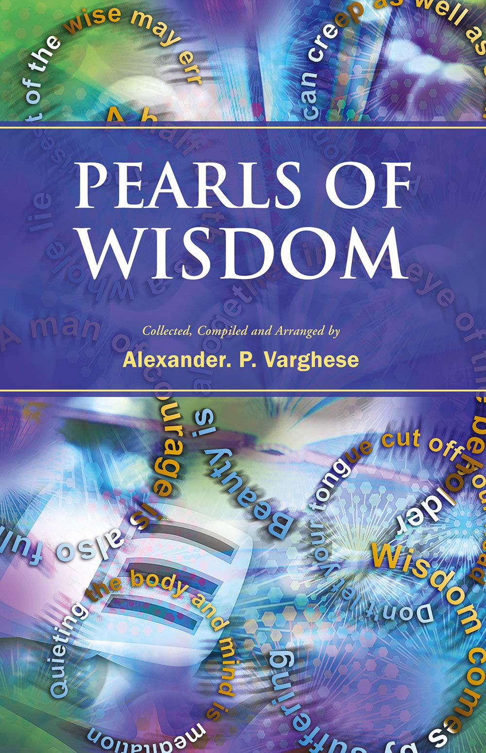 Pearls Of Wisdom (Paperback) by Alexander. P. Varghese | Goodreads